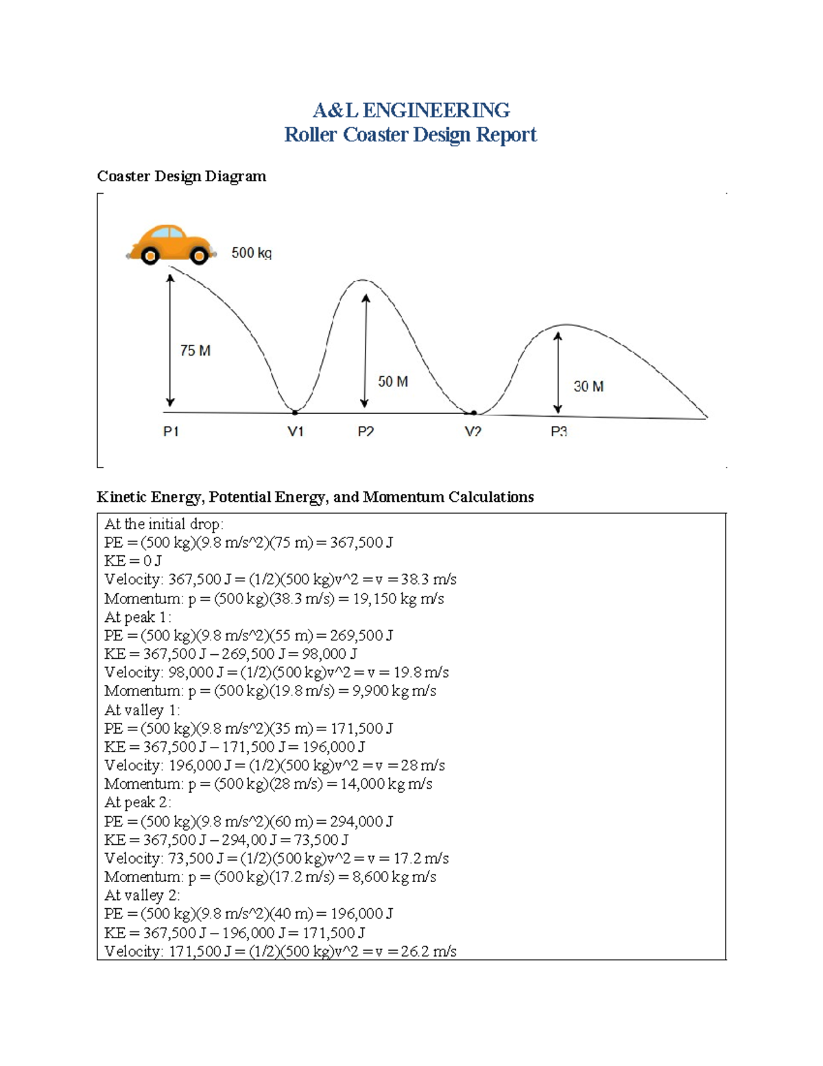 PHY 150 Project Three Roller Coaster Design Report - A&L ENGINEERING Roller Coaster Design - Studocu