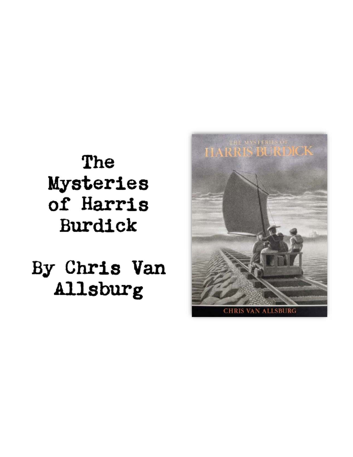 HARRIS BURDICK: Unraveling the Mysteries of Van Allsburg's Images - Studocu