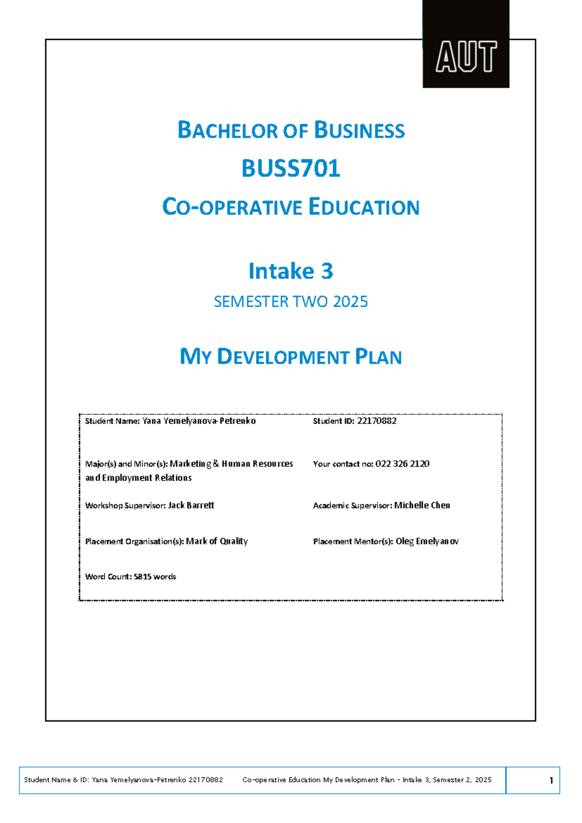 BACHELOR OF BUSINESS BUSS701 EDUCATION Intake 3 SEM 2 2025: My ...