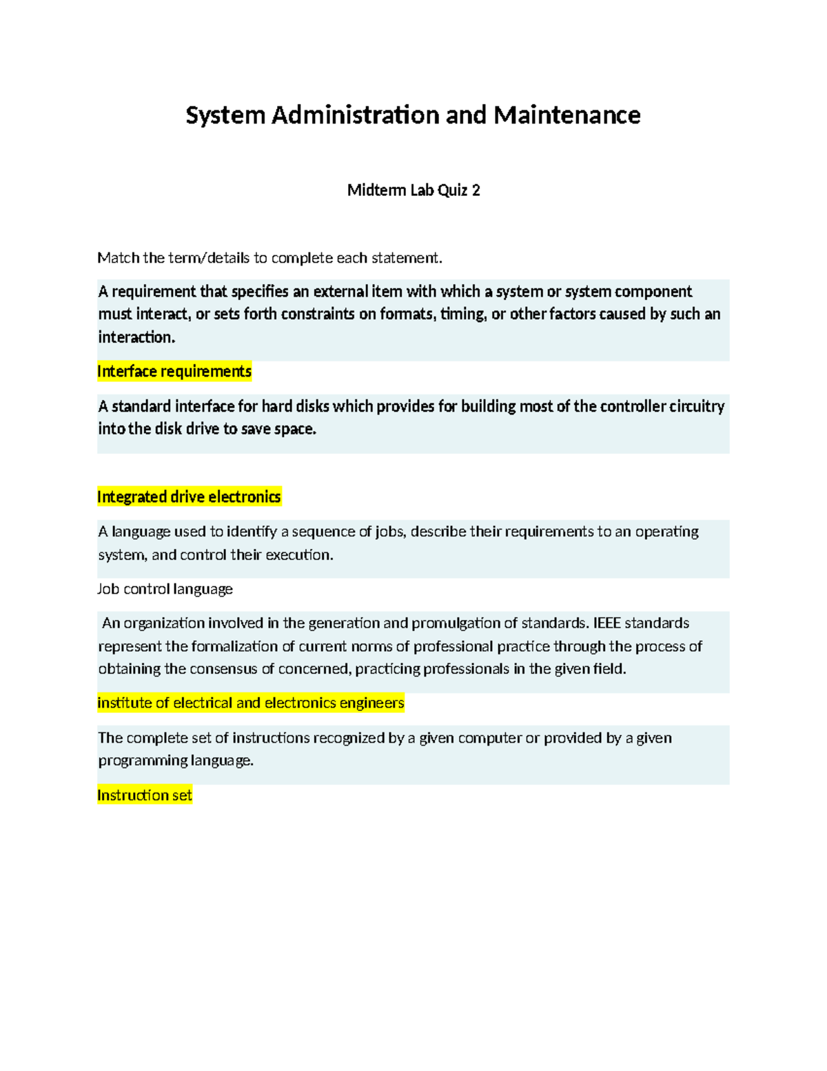 System Administration and Maintenance - A requirement that specifies an ...