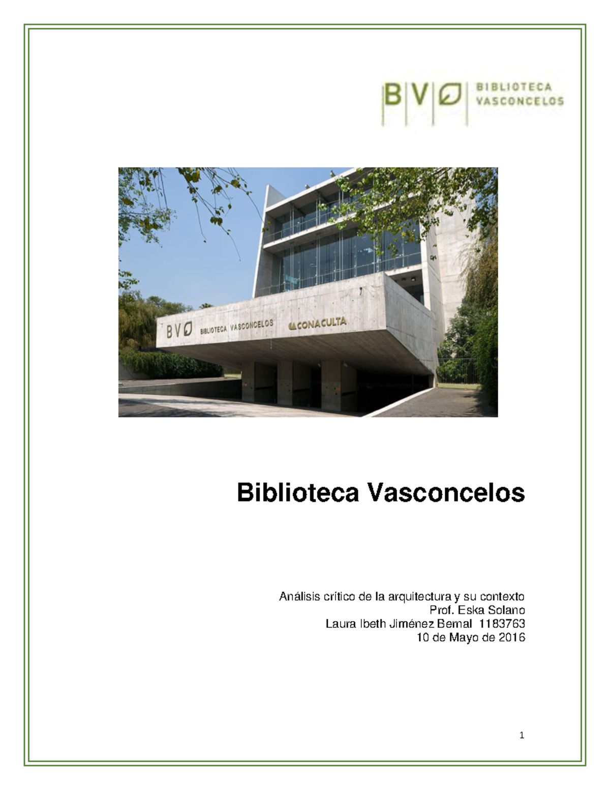 Análisis Crítico de la Biblioteca Vasconcelos - ARQ 101 - Studocu