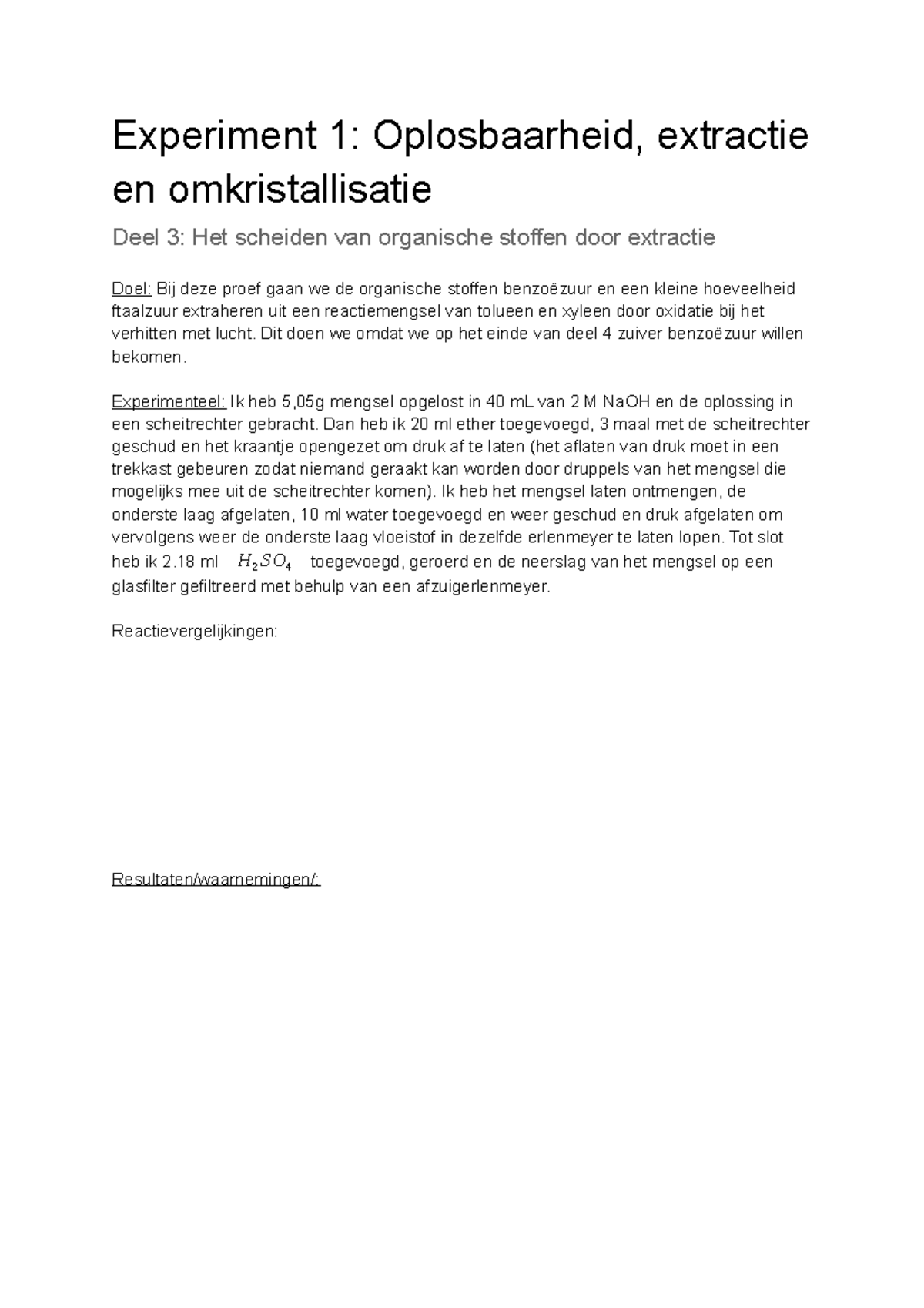 Experiment 1: deel 3 en 4 - Experiment 1: Oplosbaarheid, extractie en ...