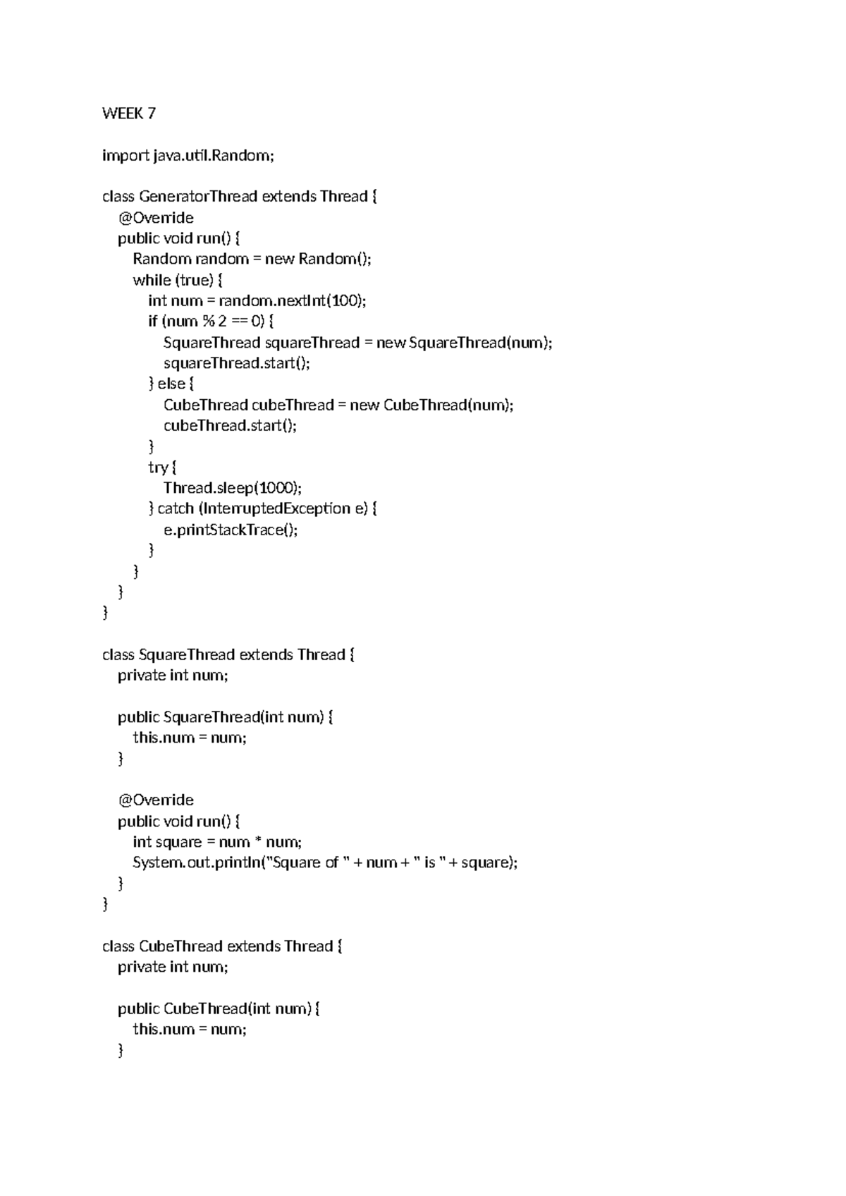 WEEK 7 - app tutorial work - WEEK 7 import java.util; class GeneratorThread extends Thread ...