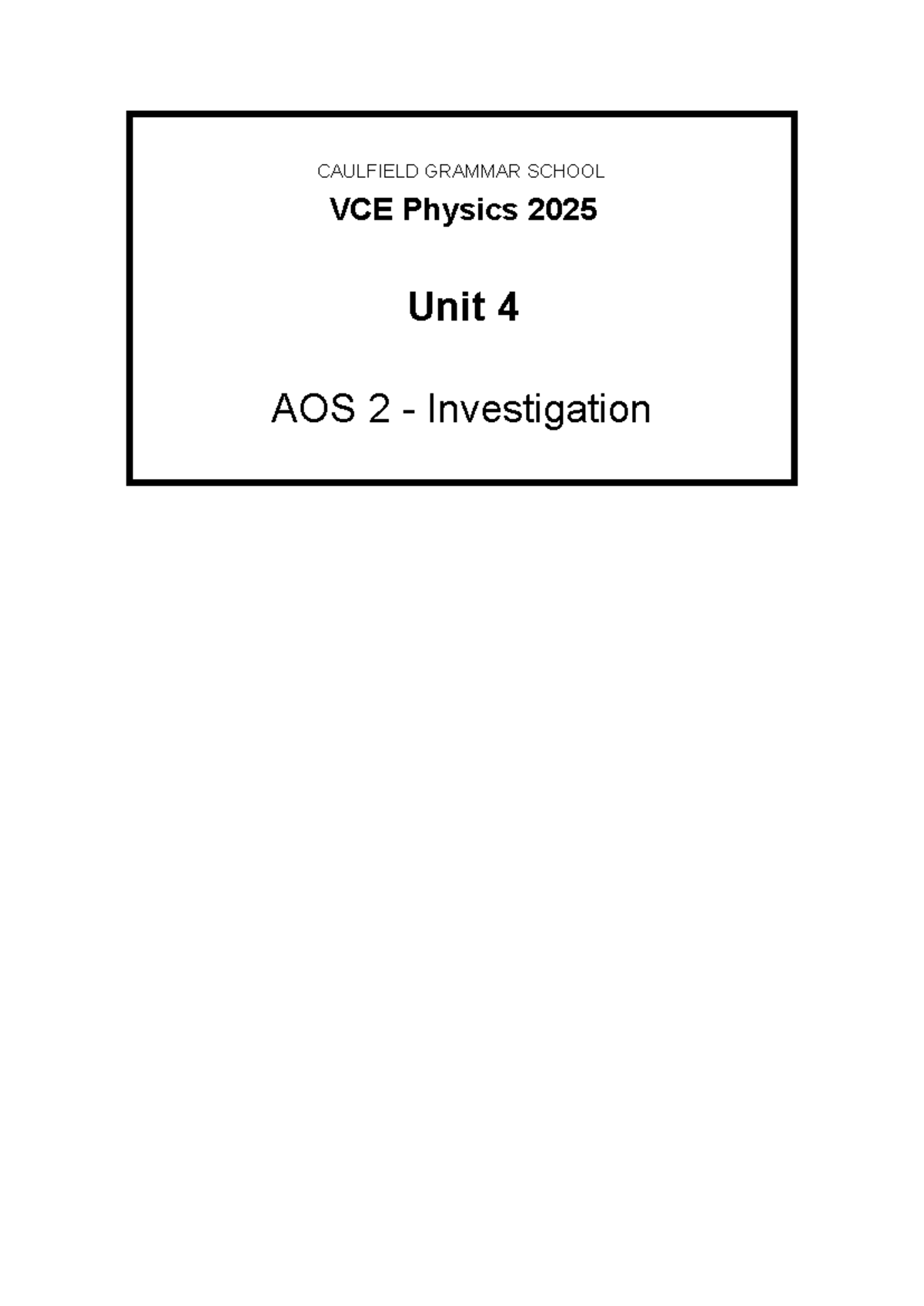 CAULFIELD GRAMMAR SCHOOL VCE Physics 2025 Unit 4 AOS 2 Investigation ...