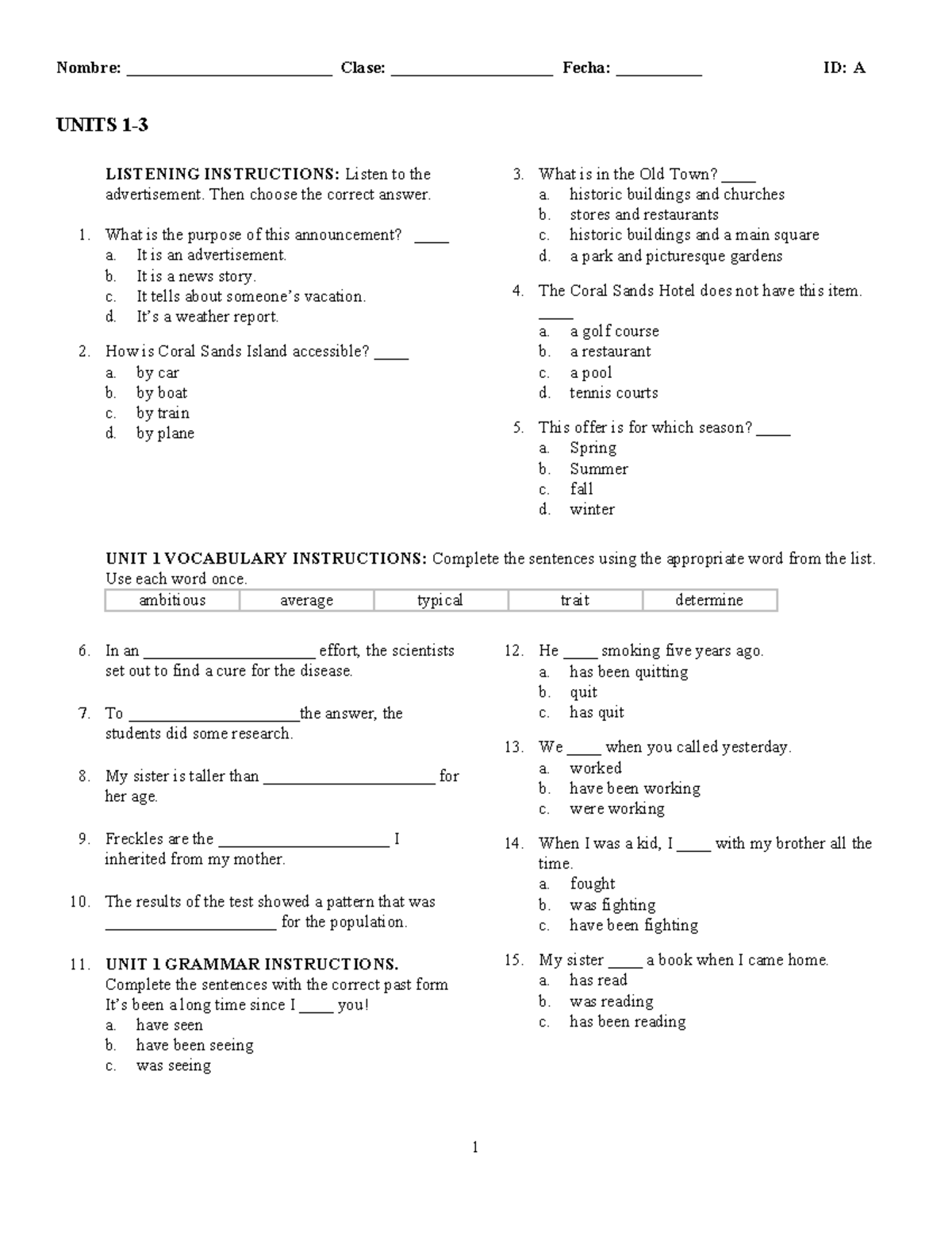 Units 1-3 EXAM - Nombre: ________________________ Clase ...