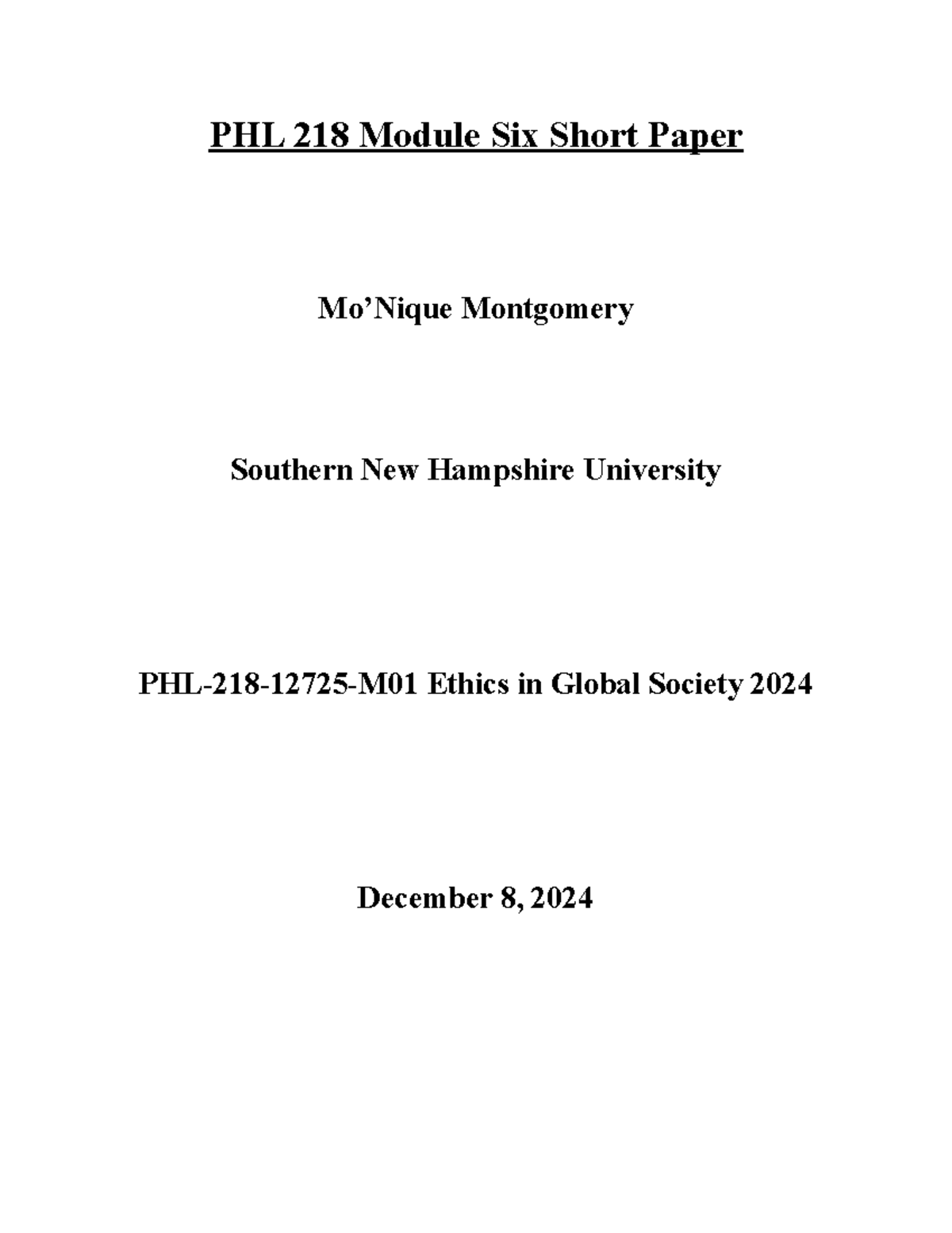 PHL 218 Ethics in Global Society Module Six Short Paper 2024 - Studocu