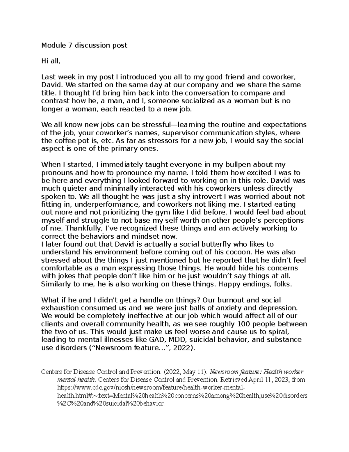 Module 7 discussion post - Module 7 discussion post Hi all, Last week ...