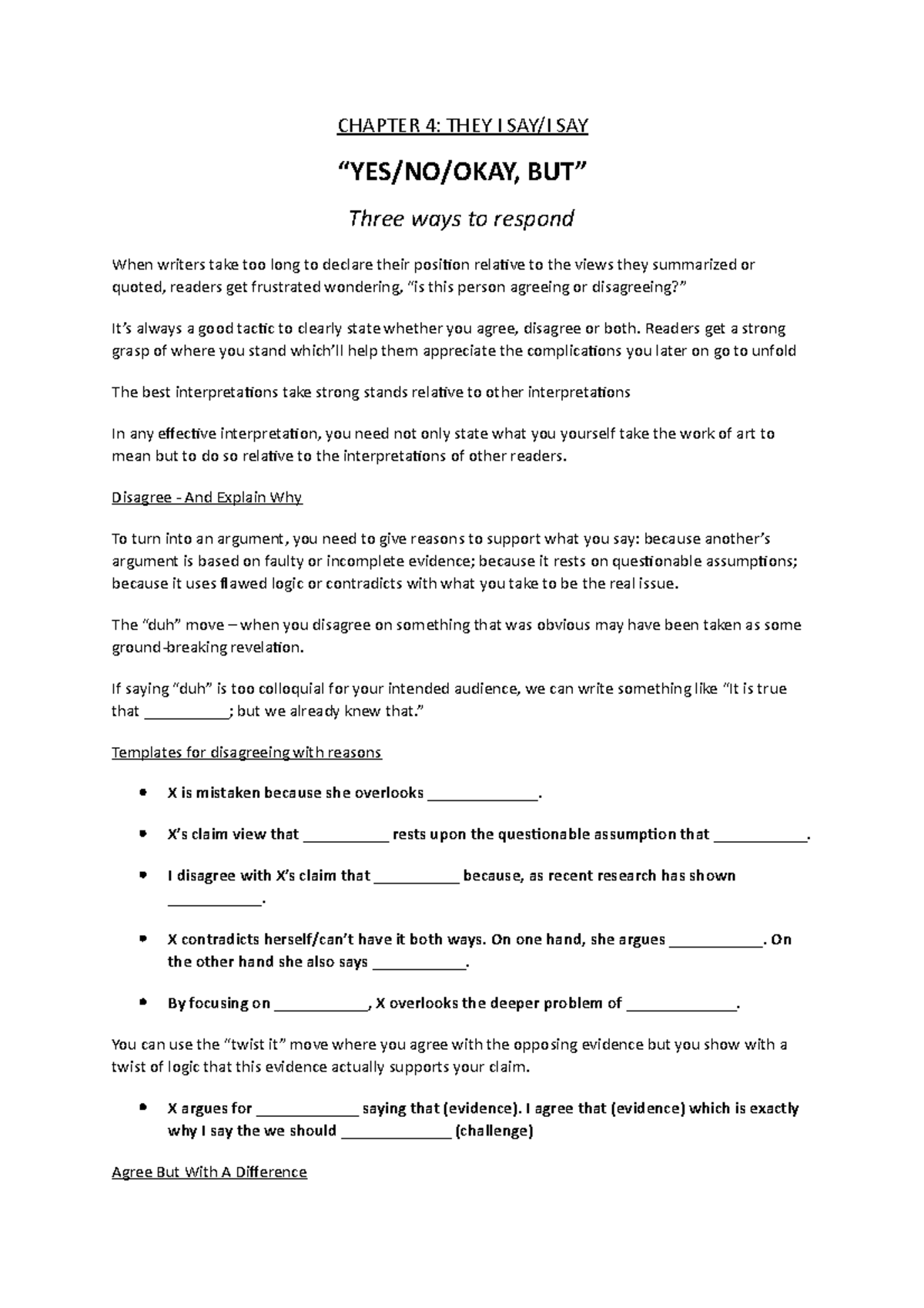 They Say/I Say Chapter 4 - CHAPTER 4: THEY I SAY Three ways to respond ...