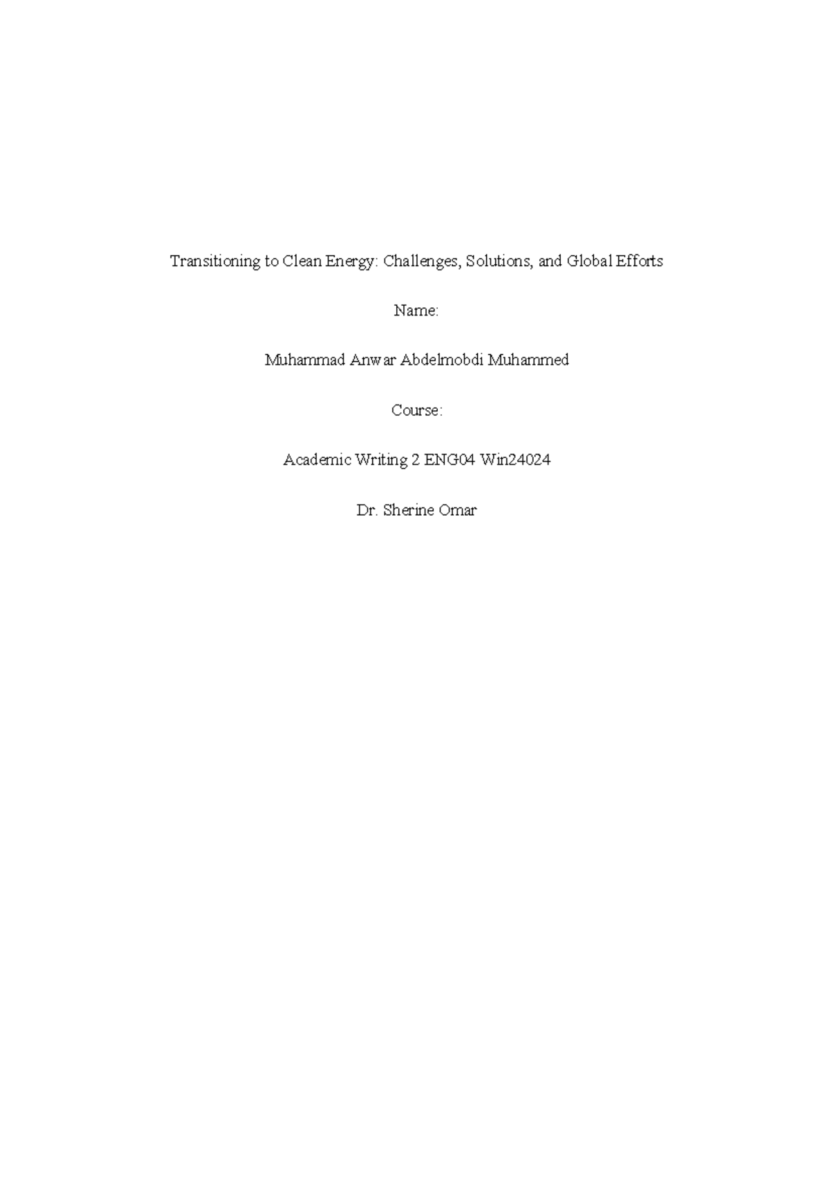 Transitioning to Clean Energy: Challenges and Solutions - ENG04 Final ...