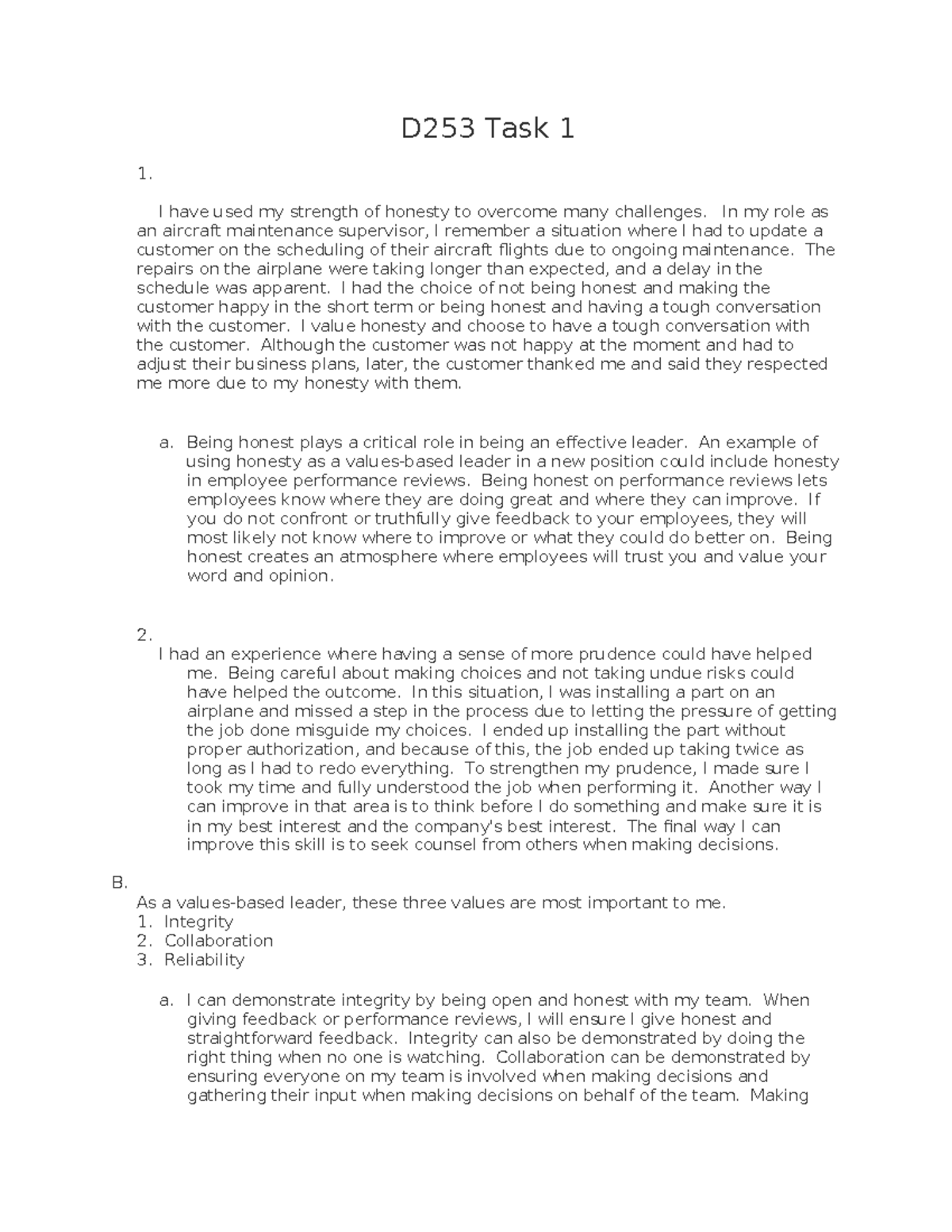 D253 Task 1 - Passed - D253 Task 1 1. I have used my strength of honesty to overcome many - Studocu