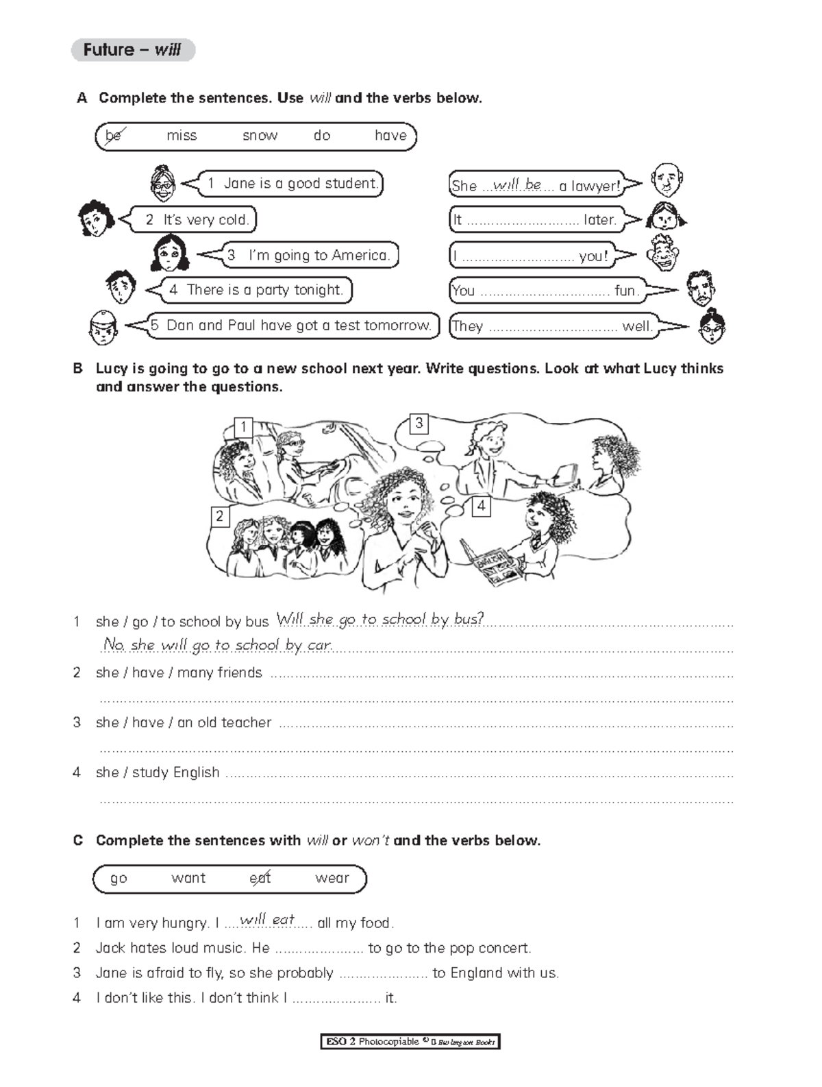 Practica 1 Futurewithwill - Future – will A Complete the sentences. Use ...