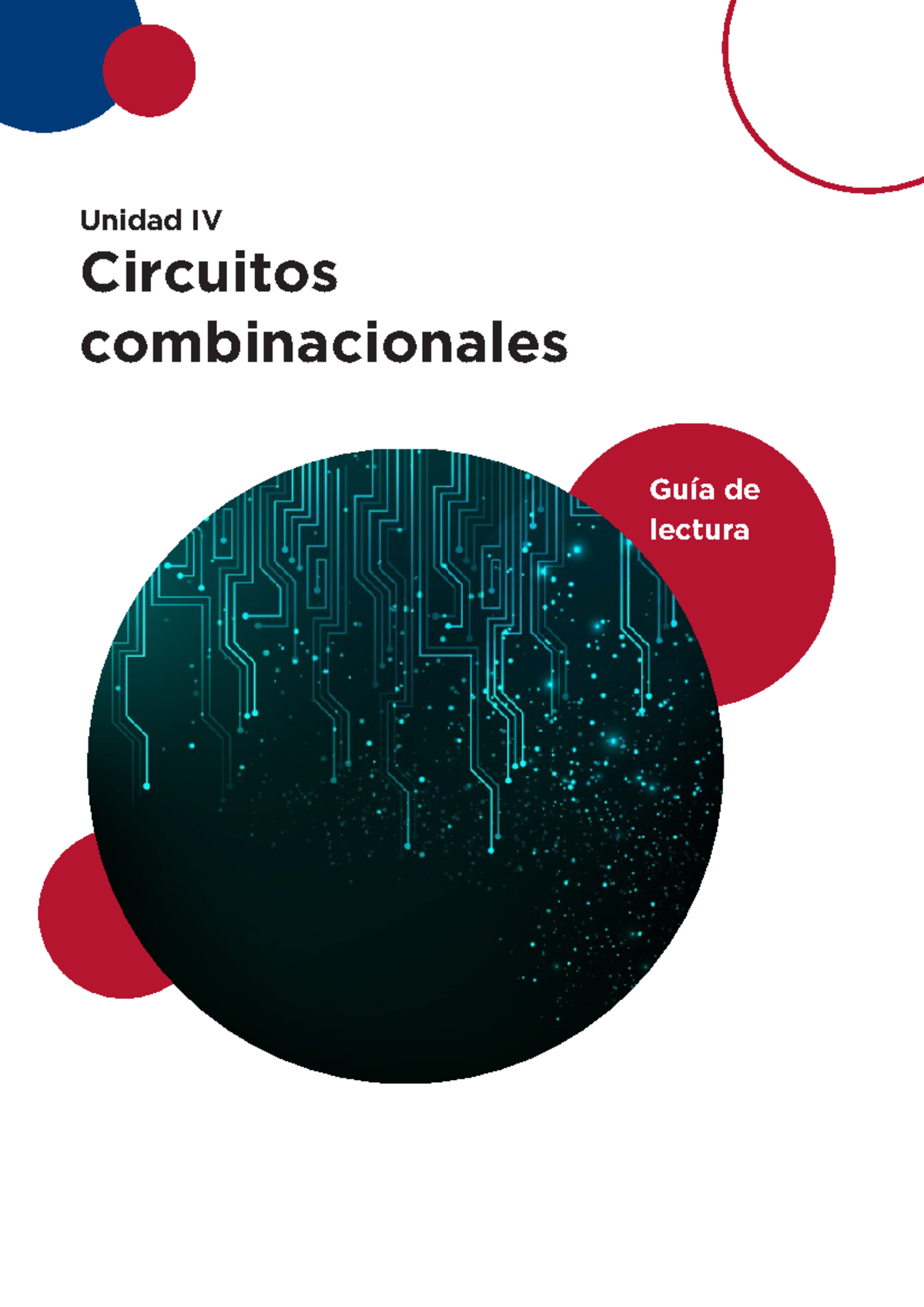 Unidad 4 Sistemas Digitales - Guía de lectura Unidad IV Circuitos combinacionales Contenido ...