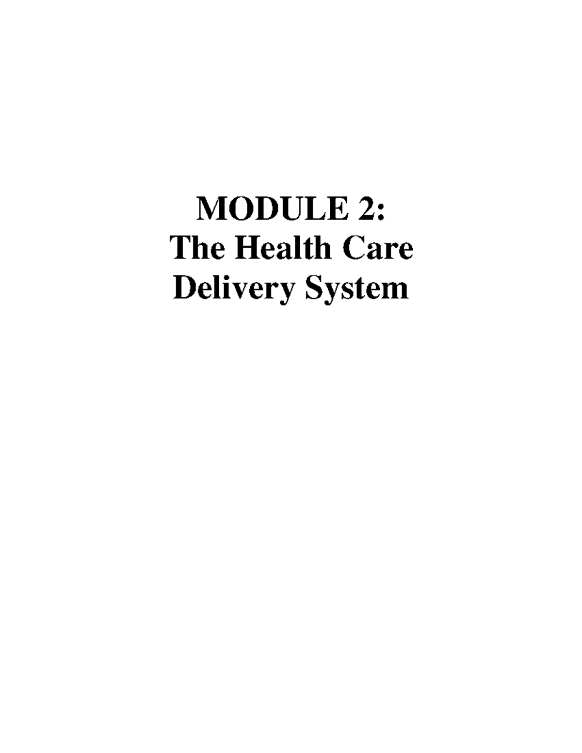 CHN Lecture - Module 2: Understanding the Health Care Delivery System ...