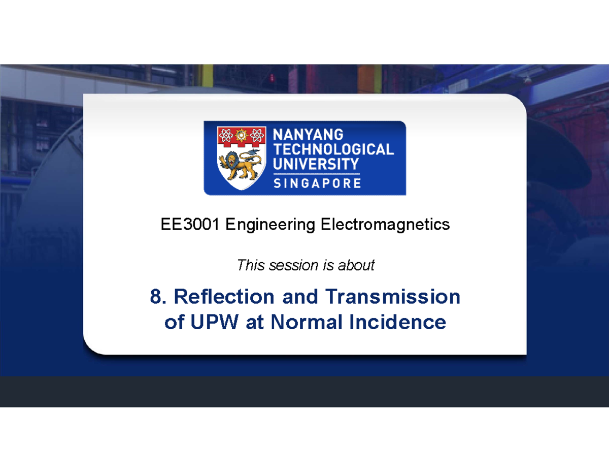 WEEK 8 - Lecture notes 8 - 8. Reflection and Transmission of UPW at ...