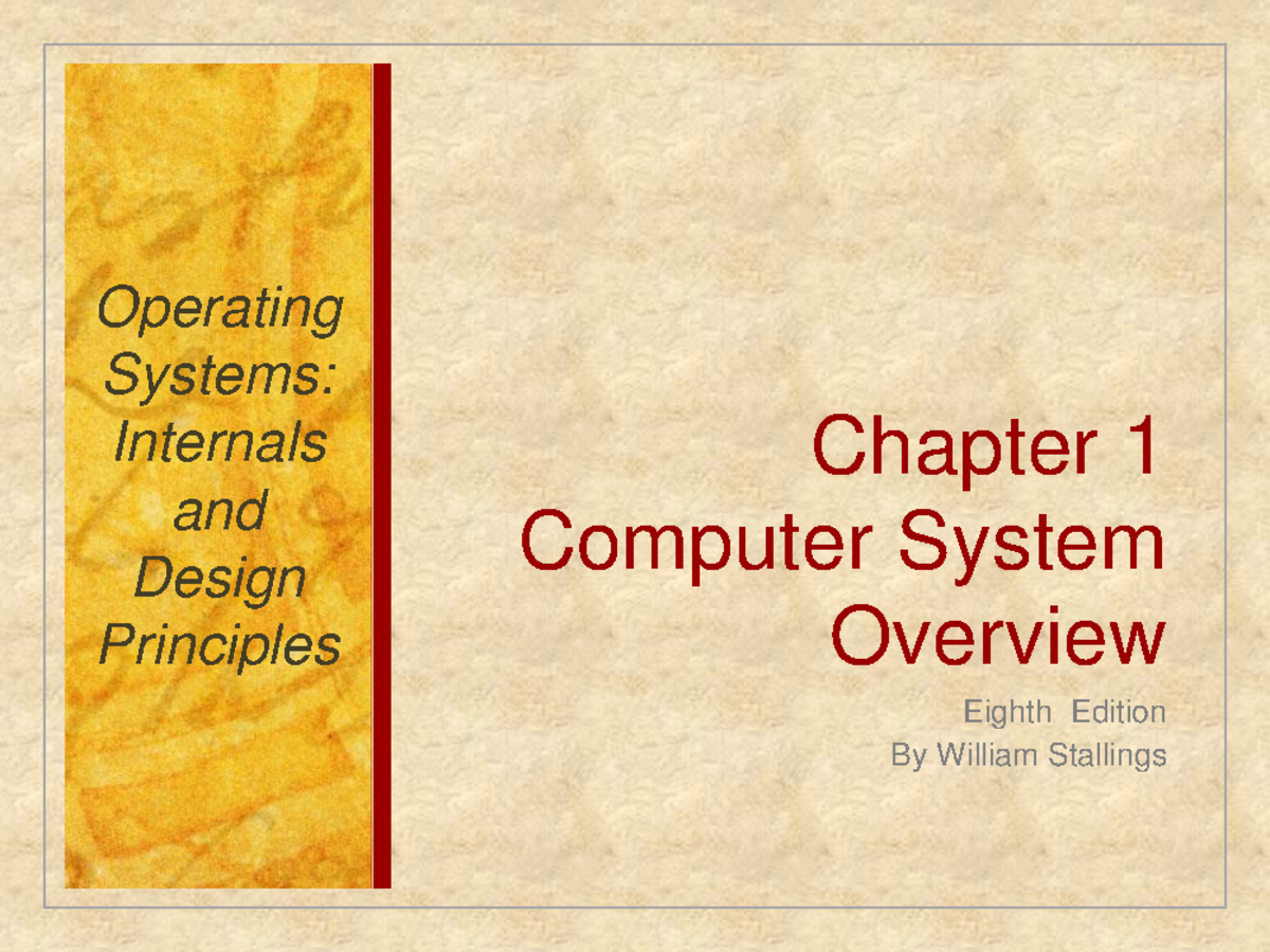 Summary - chapters 1-3 - Operating Systems: Internals and Design Principles Chapter 1 Computer ...