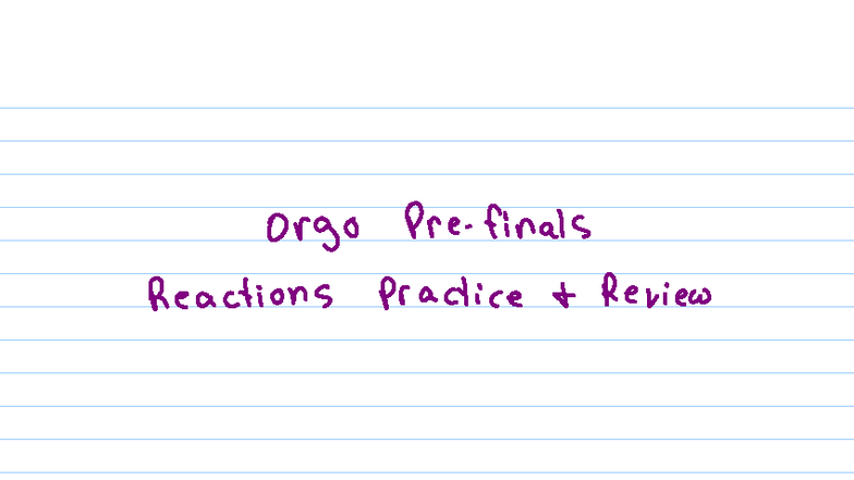 Orgo 1 Reactions Practice Review: E2 Mechanisms & Stereochemistry - Studocu