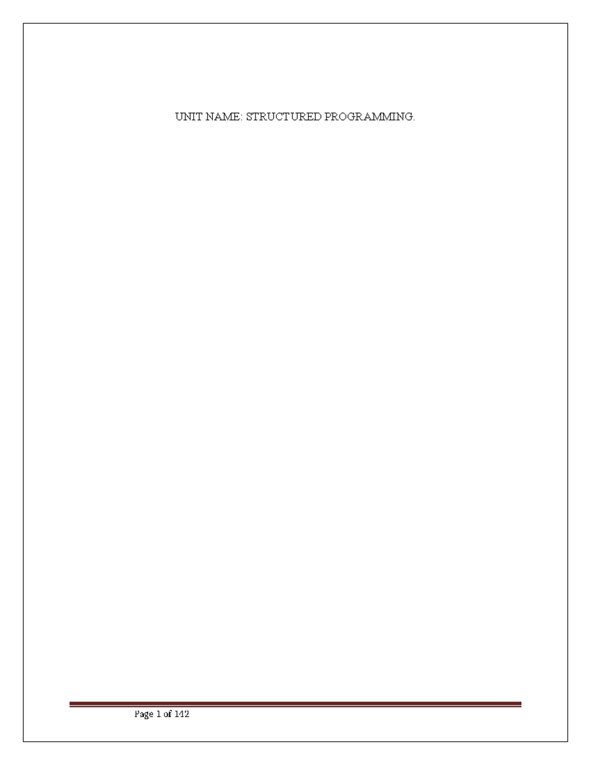 Structured Programming C Dip - UNIT NAME: STRUCTURED PROGRAMMING. TOPIC ...