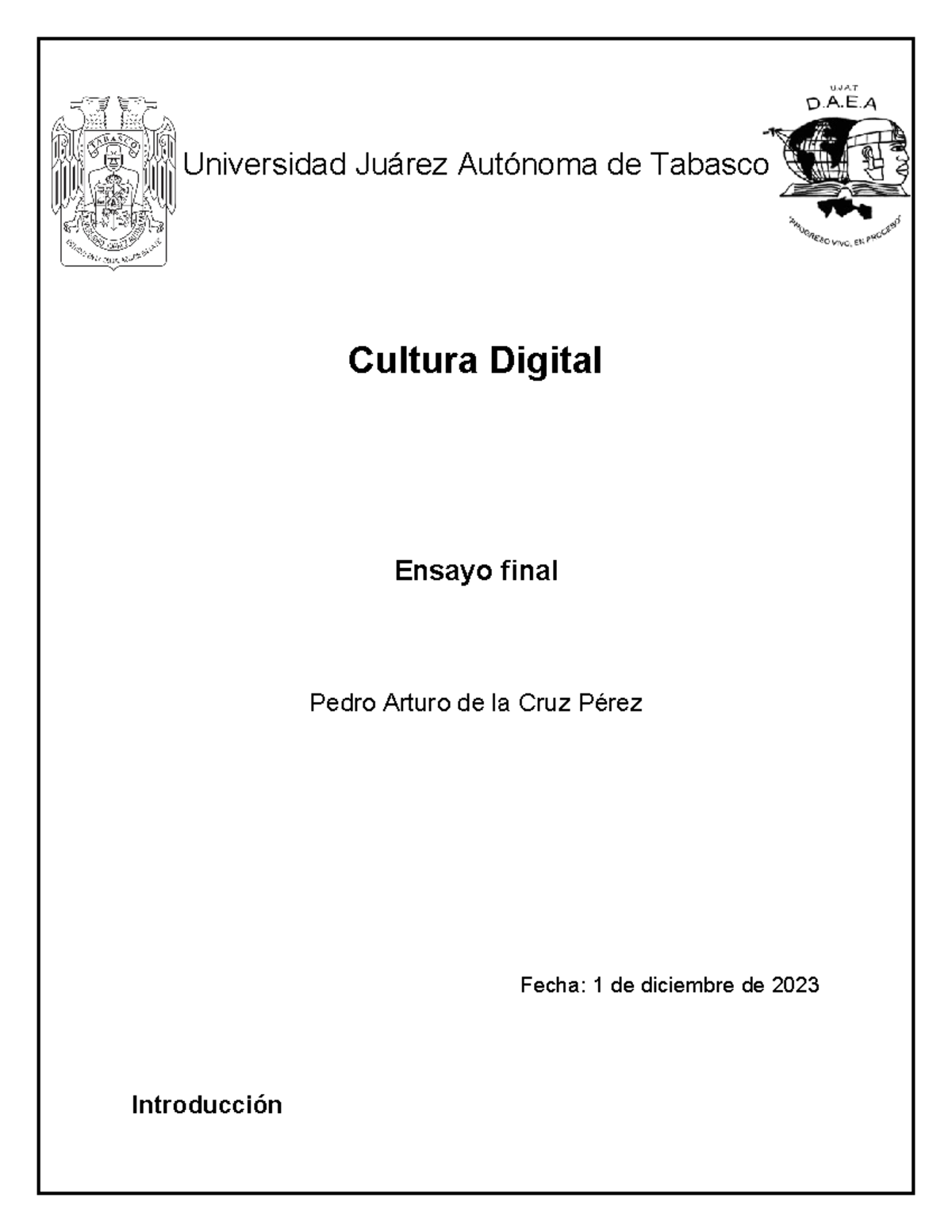 Ensayo Final sobre Cultura Digital - Curso: CDA101 - Studocu