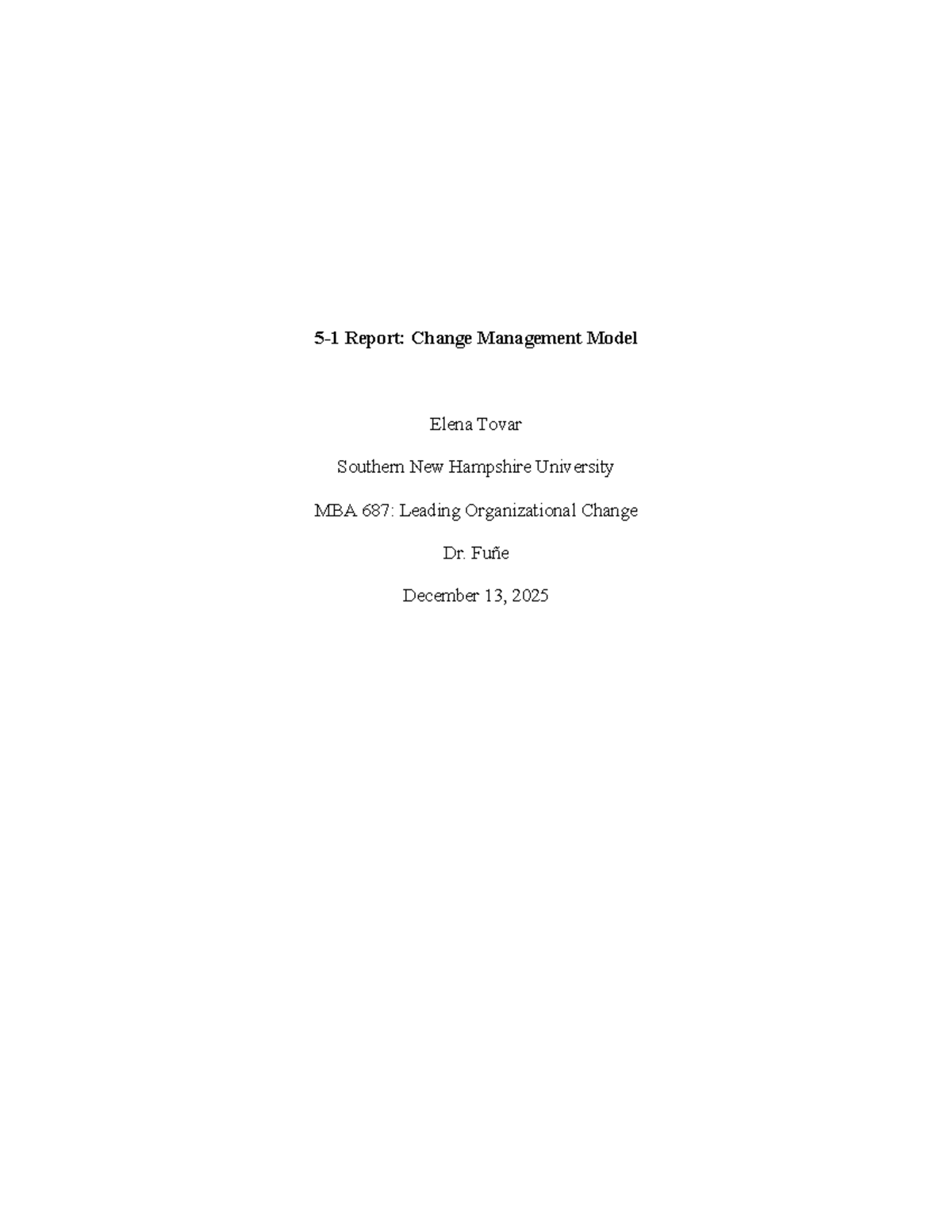 MBA 687 Report: Change Management Model Analysis and Recommendations ...