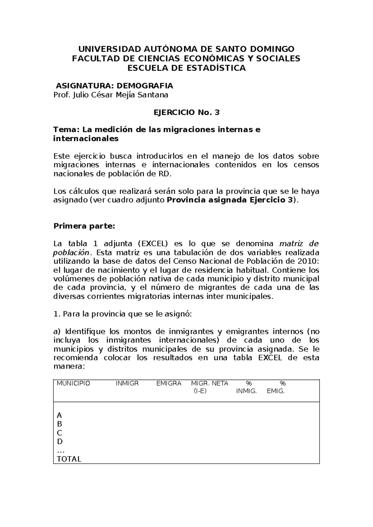 Ejercicio No. 3: Medición de Migraciones Internas e Internacionales ...