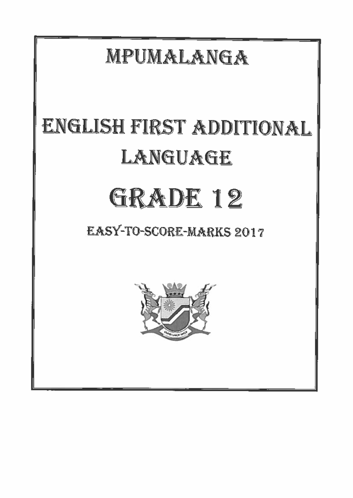 MPUMALANGA ENGLISH FIRST ADDITIONAL LANGUAGE GRADE 12 2017 STUDY GUIDE ...