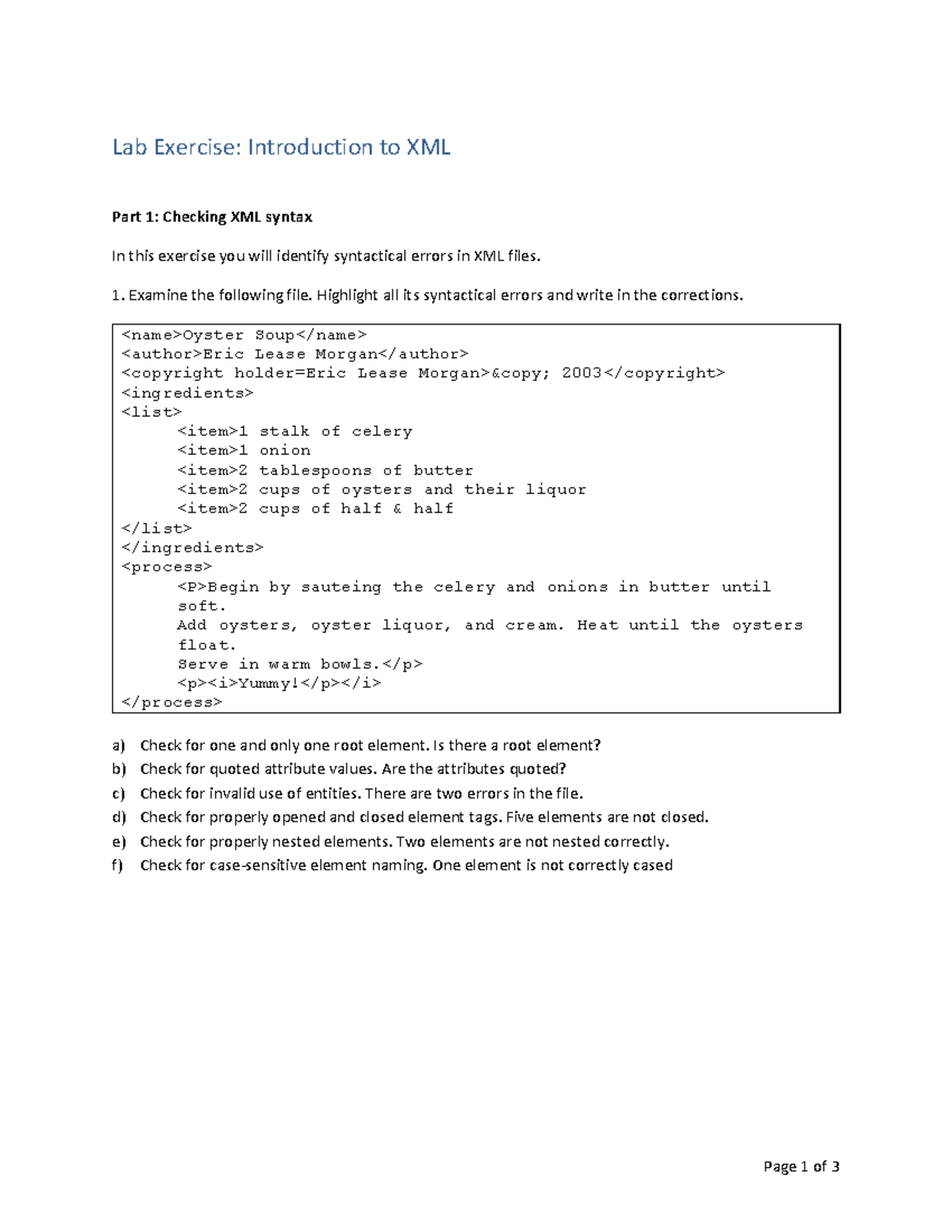 Lab 1 - Introduction to XML - Page 1 of 3 Lab Exercise: Introduction to XML Part 1: Checking XML ...