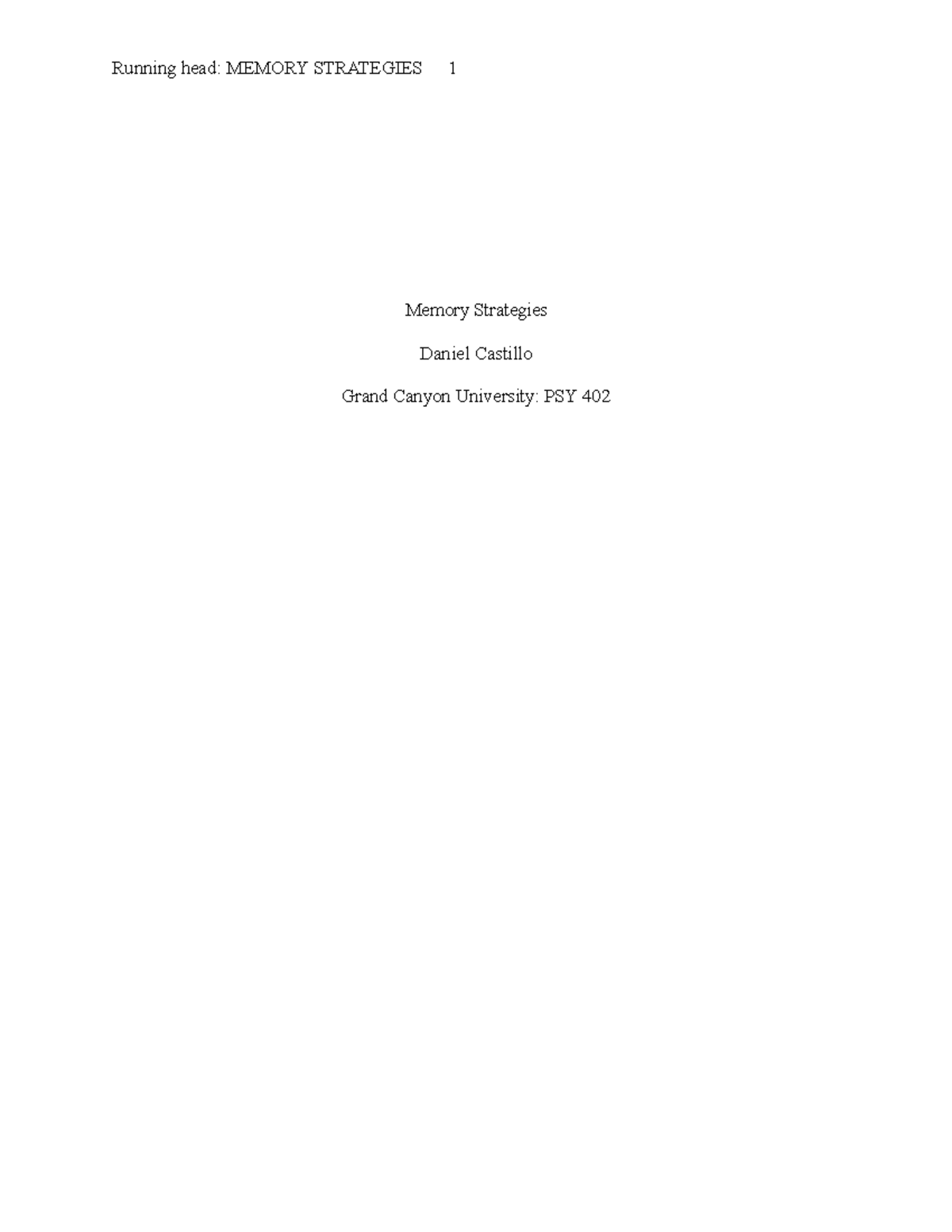 PSY 402 Memory Strategies Assignment: Cognitive Mapping & Overlearning ...