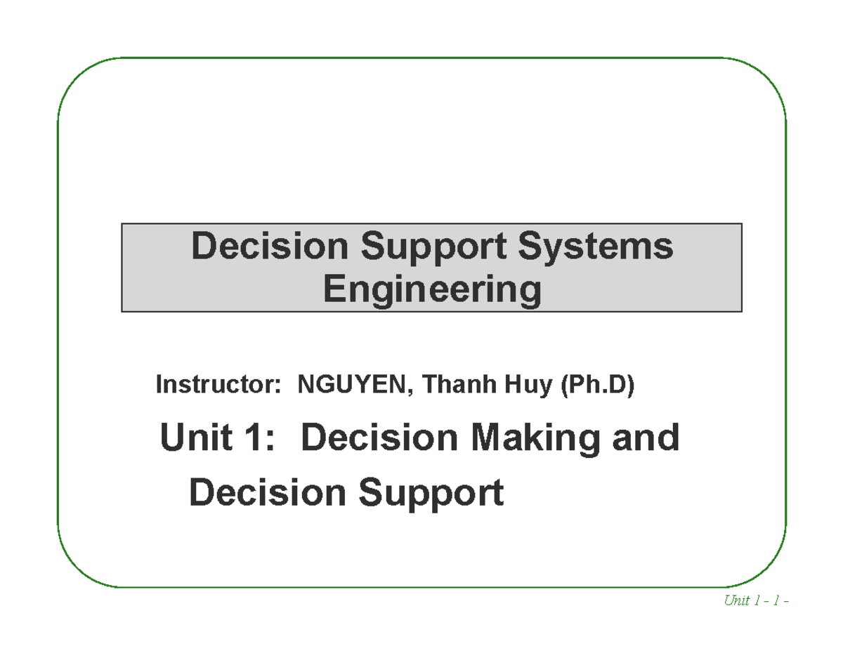 DSS Engineering Unit 1: Decision Making & Support Overview - Studocu