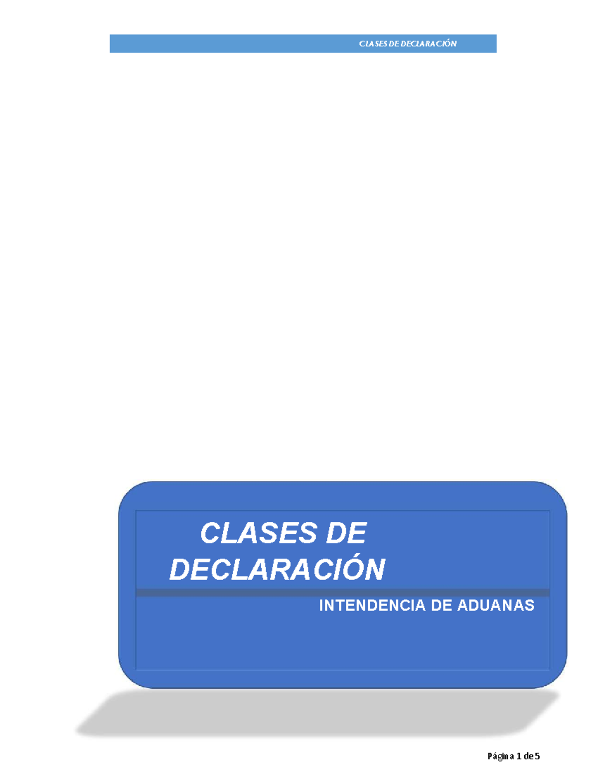 Clases de Declaración Aduanera DUA-GT: Requisitos y Tipos - Studocu