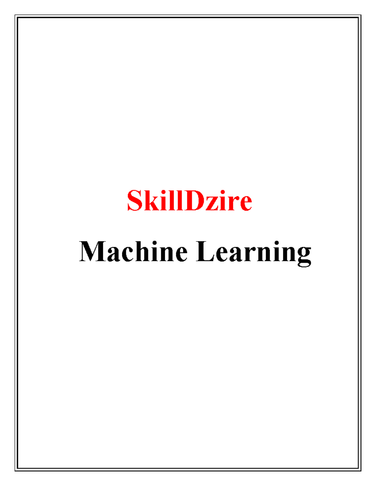 SkillDzire ML Course Notes: Key Topics & Projects Overview - Studocu