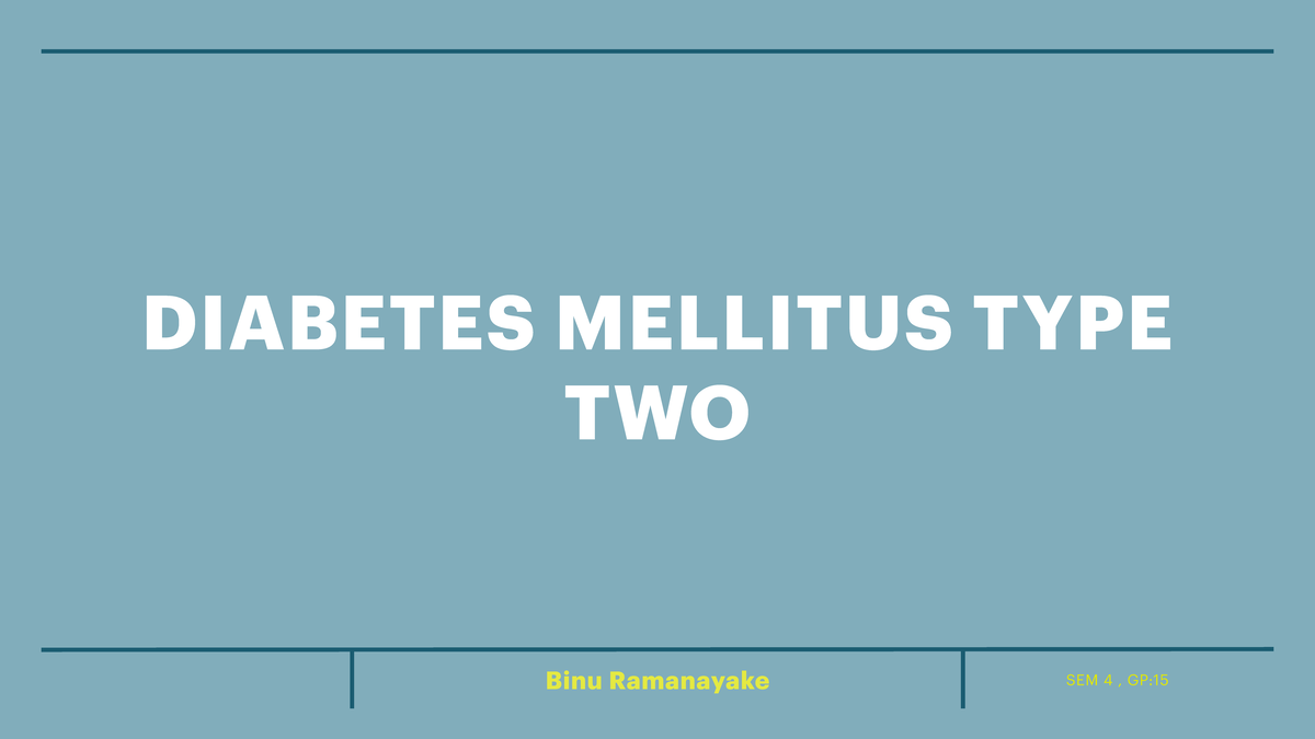 Biochem DM2: Overview of Diabetes Mellitus Type 2 and Its Management ...