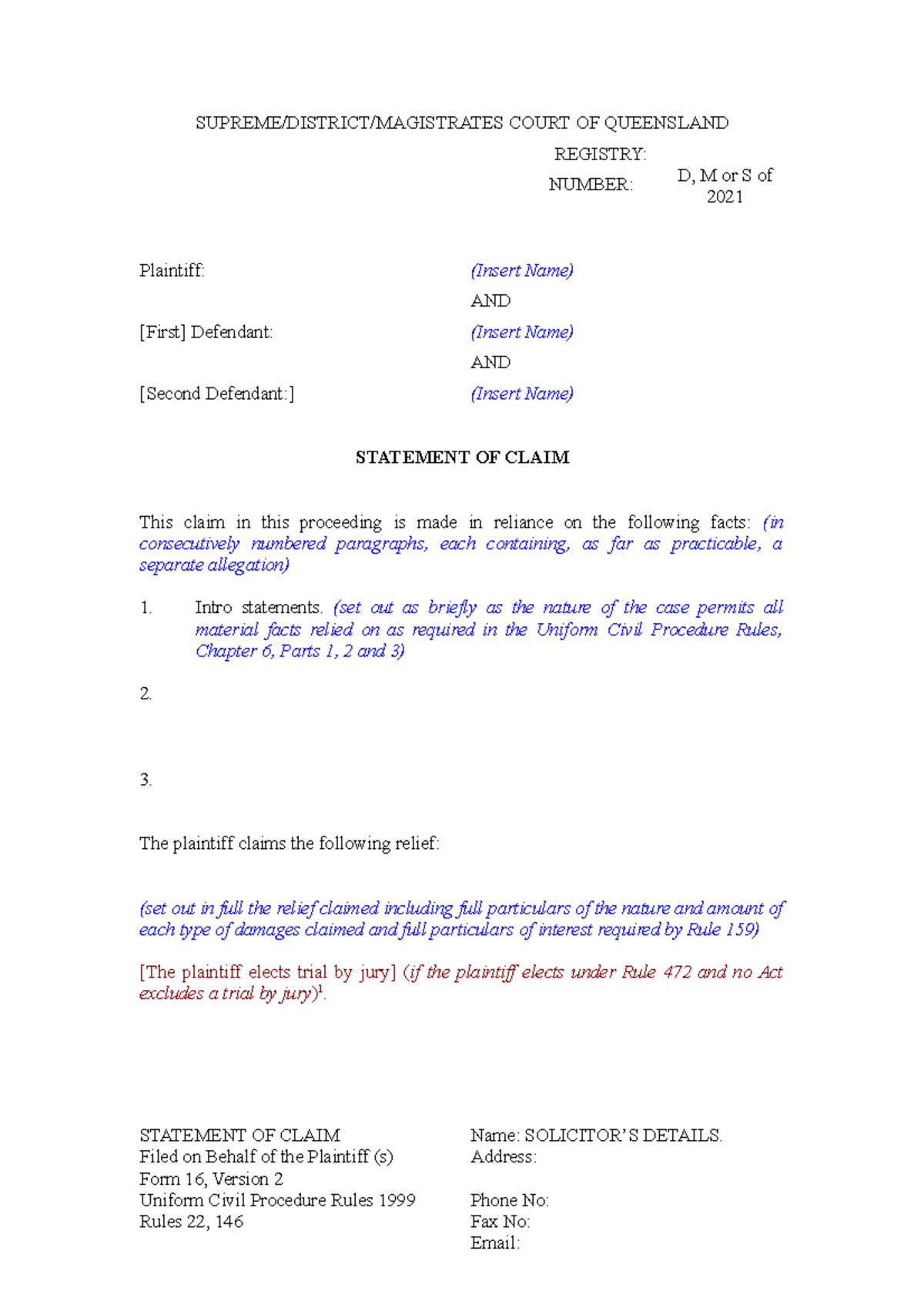 Form 16 Statement of claim UCPR - LLB306 - QUT - Studocu