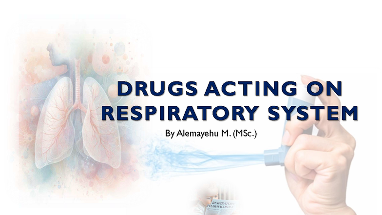 Drugs Acting on Respiratory System: Key Concepts and Treatments (MSc ...