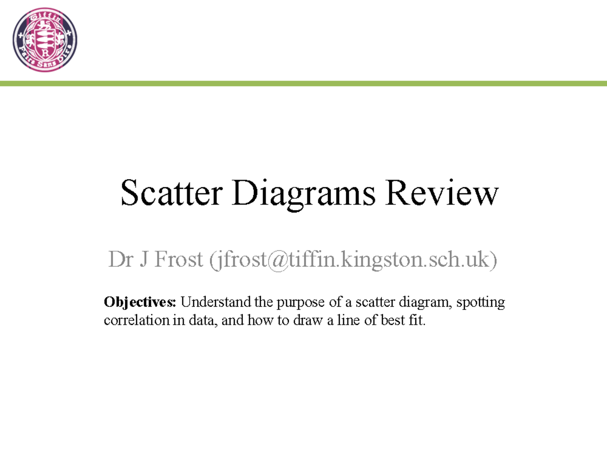 Scatter Graphs DR Frost - Scatter Diagrams Review Dr J Frost (jfrost ...
