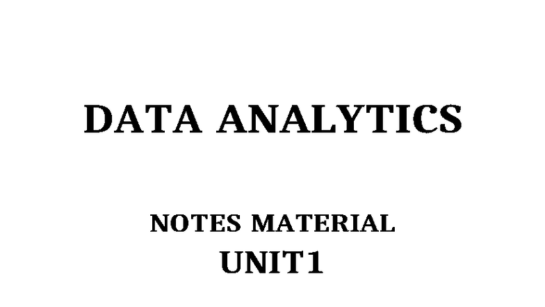 DATA ANALYTICS NOTES - B. TECH 3rd YEAR 1st SEM (R22) UNIT 1 - Studocu