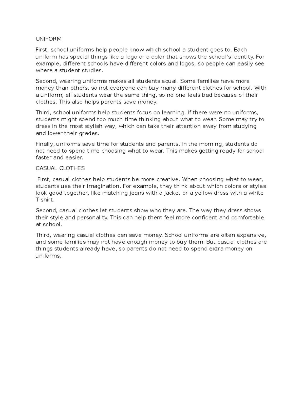 Uniform - Esssay about uni - UNIFORM First, school uniforms help people ...