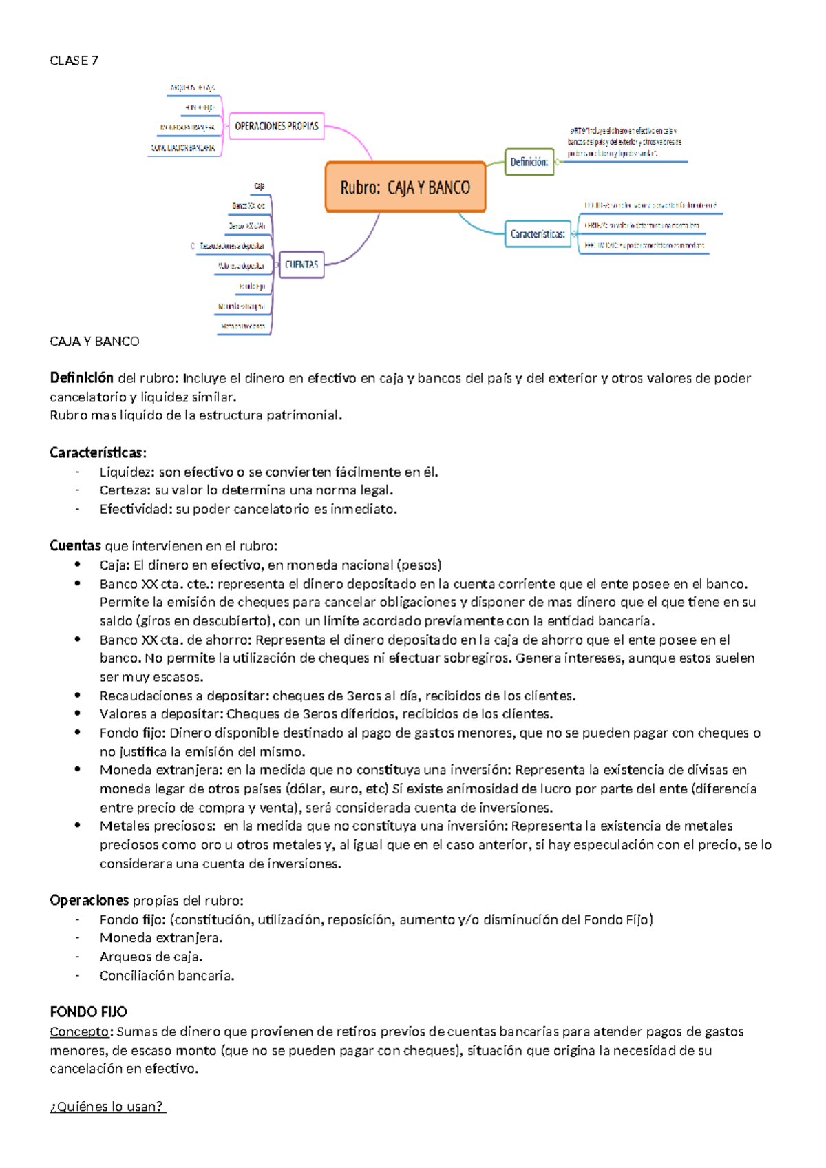 Resumen priemer clase - CLASE 7 CAJA Y BANCO Definición del rubro ...