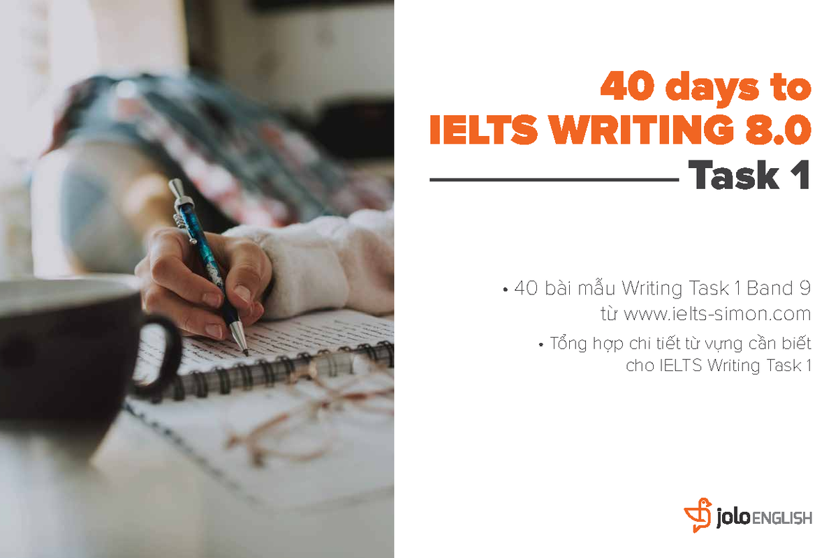 40 Days to Ielts Writing 8.0 - Task 1 - Task 1 • 40 bài mẫu Writing ...