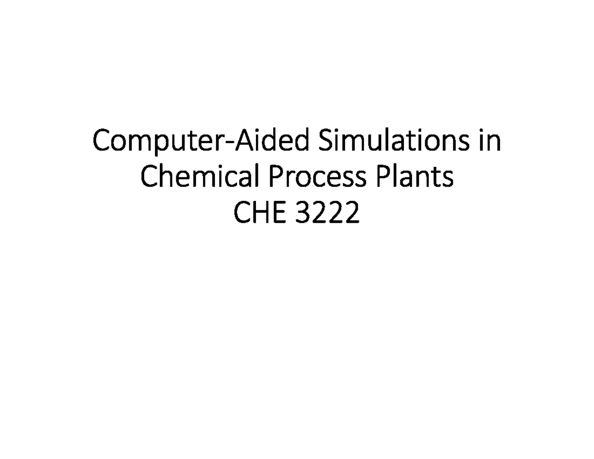 01-CHE3222-Introduction to Steady-State Process Simulation - Studocu