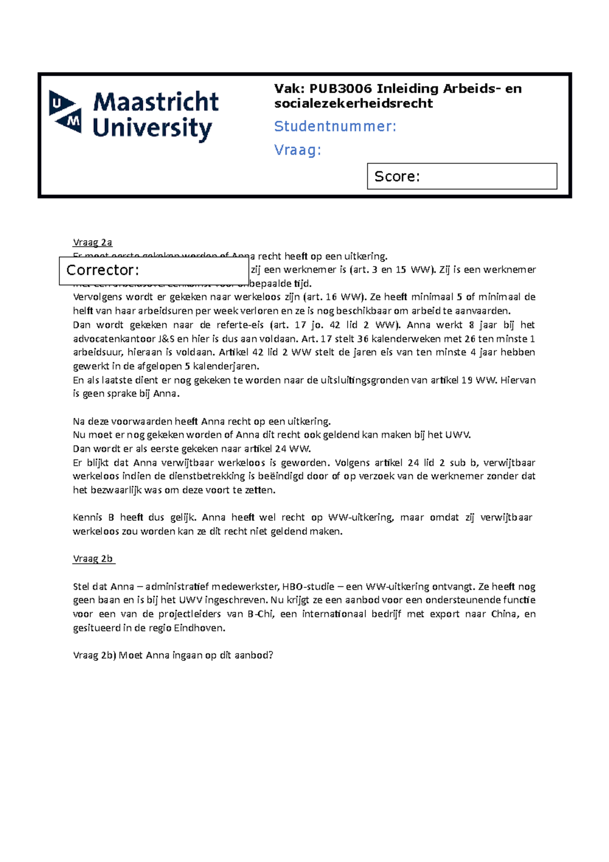 Antwoordformulier Tentamen IASZ Vraagx.ixxxxx -1 - Vraag 2a Er moet eerste gekeken worden of ...