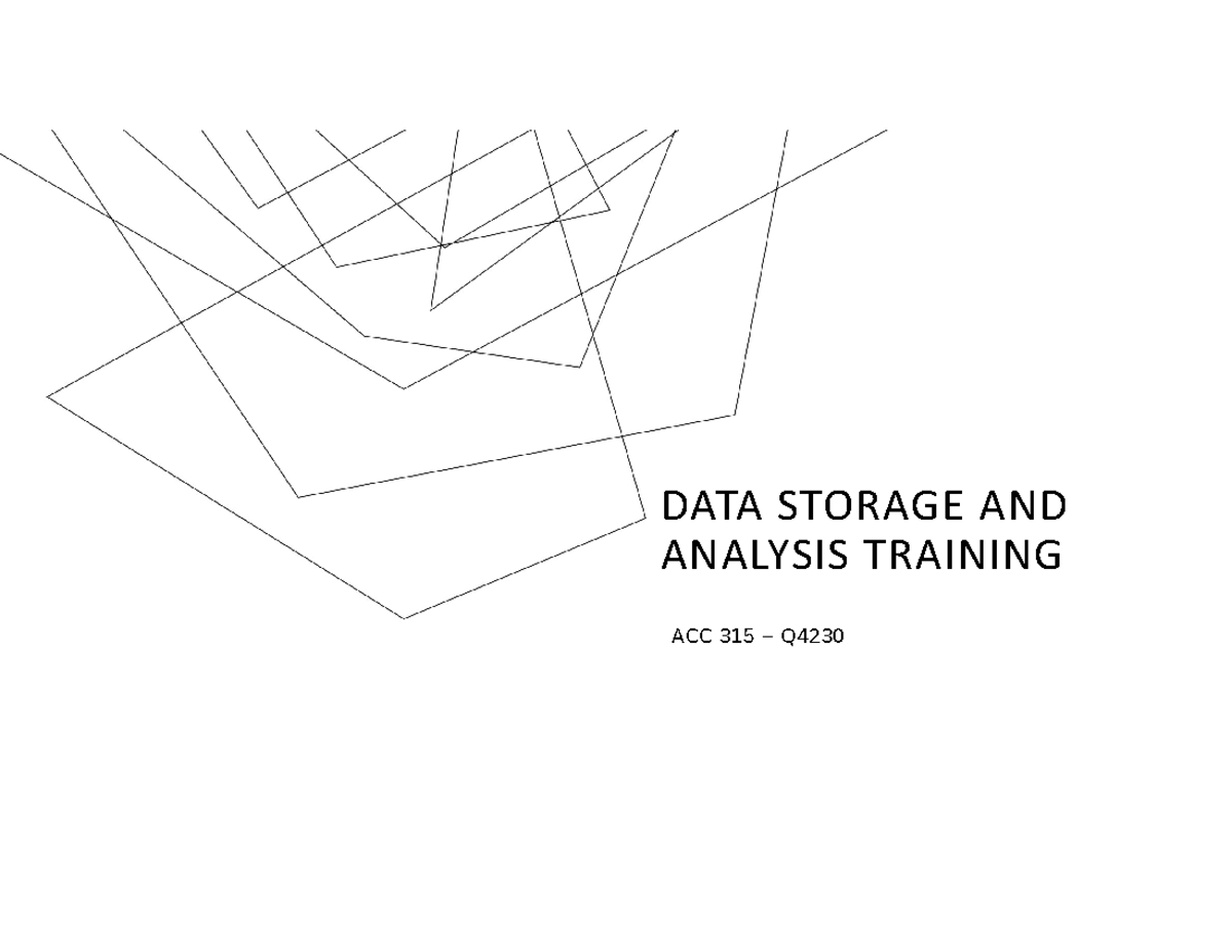 DATA Storage & Analysis Training Insights for ACC 315 Students - Studocu