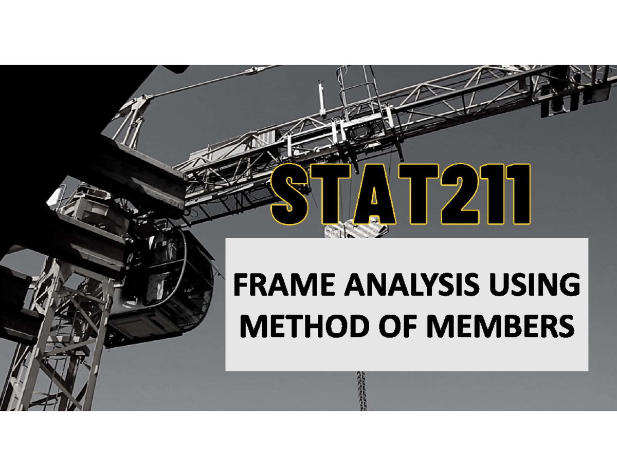 Stat211 method of members: analyzing frames and hinge forces - Studocu