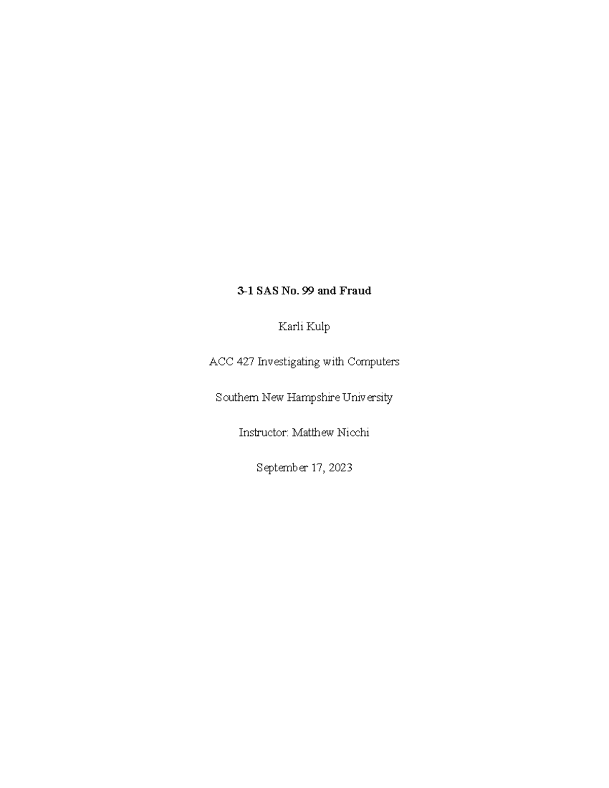 ACC 427 Midterm Study: Understanding 3-1 SAS No. 99 and Fraud - Studocu