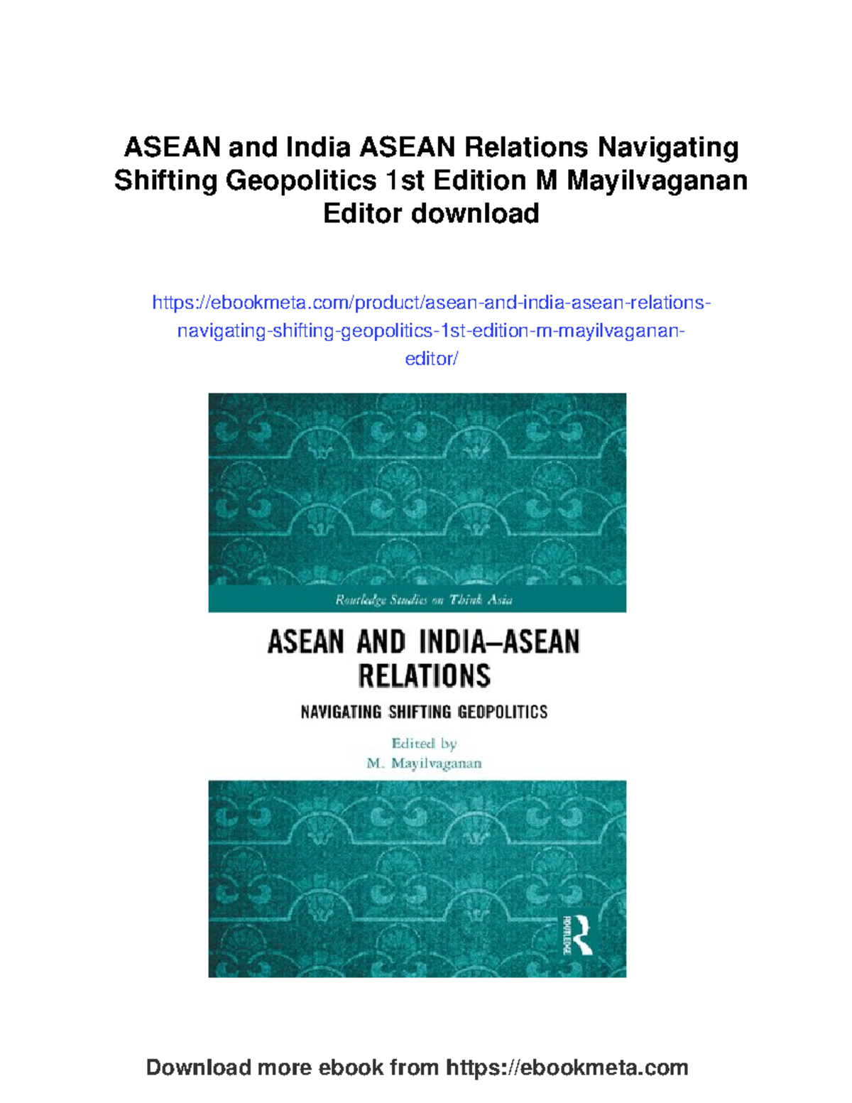 ASEAN-India Relations: Navigating Geopolitics and Future Prospects ...