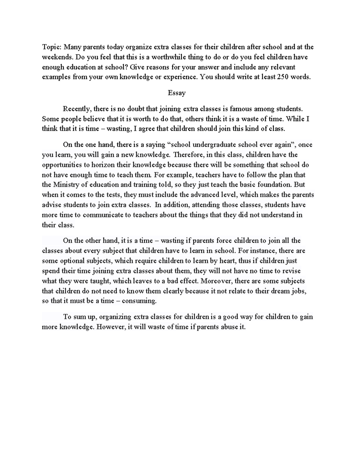 Topic extra classes - Topic: Many parents today organize extra classes ...