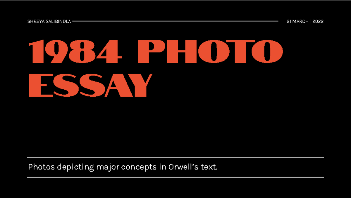 1984 photo essay - 1984 photo essay Photos depicting major concepts in ...