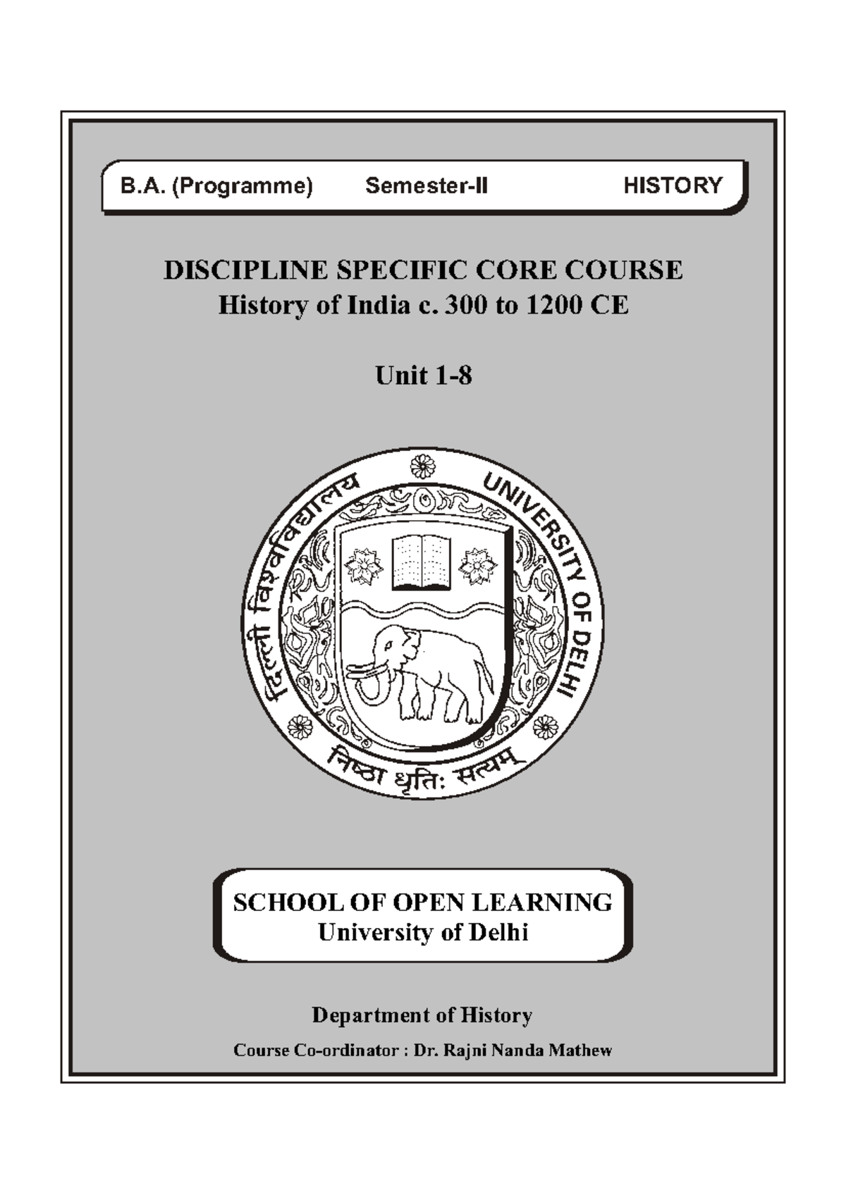 Unit 1: History of India 300-1200 CE - Key Sources and Insights - Studocu