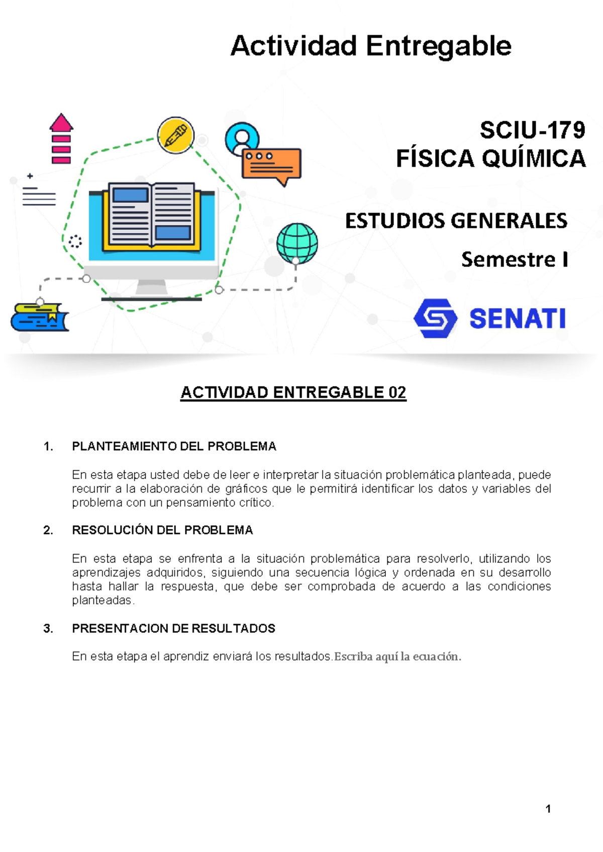 Entregable 02: Guía para Resolver Problemas en Físicoquímica SCIU Sem I - Studocu