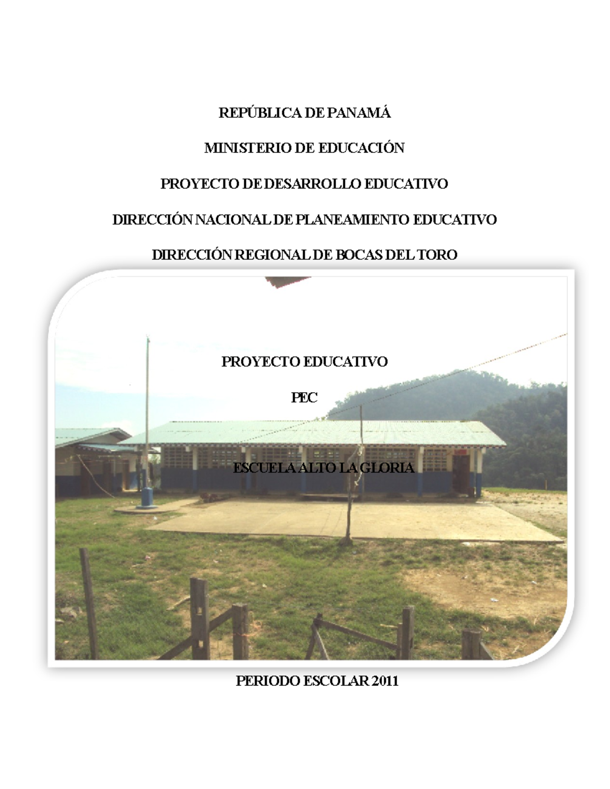 Informe del Proyecto Educativo PEC Escuela ALTO LA GLORIA 2011 - Studocu