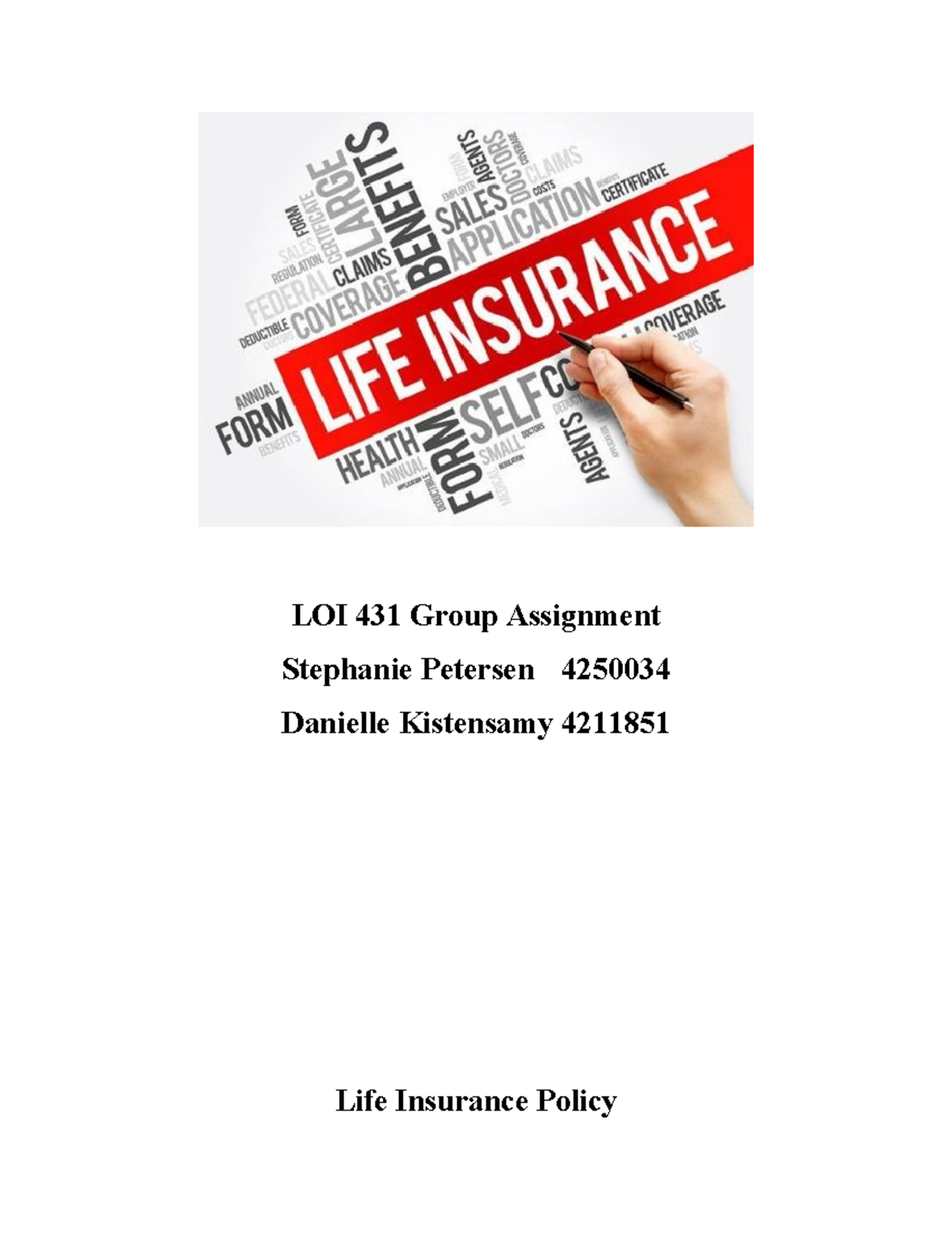 LOI 431 Group Assignment: Life Insurance Policy Overview - Studocu